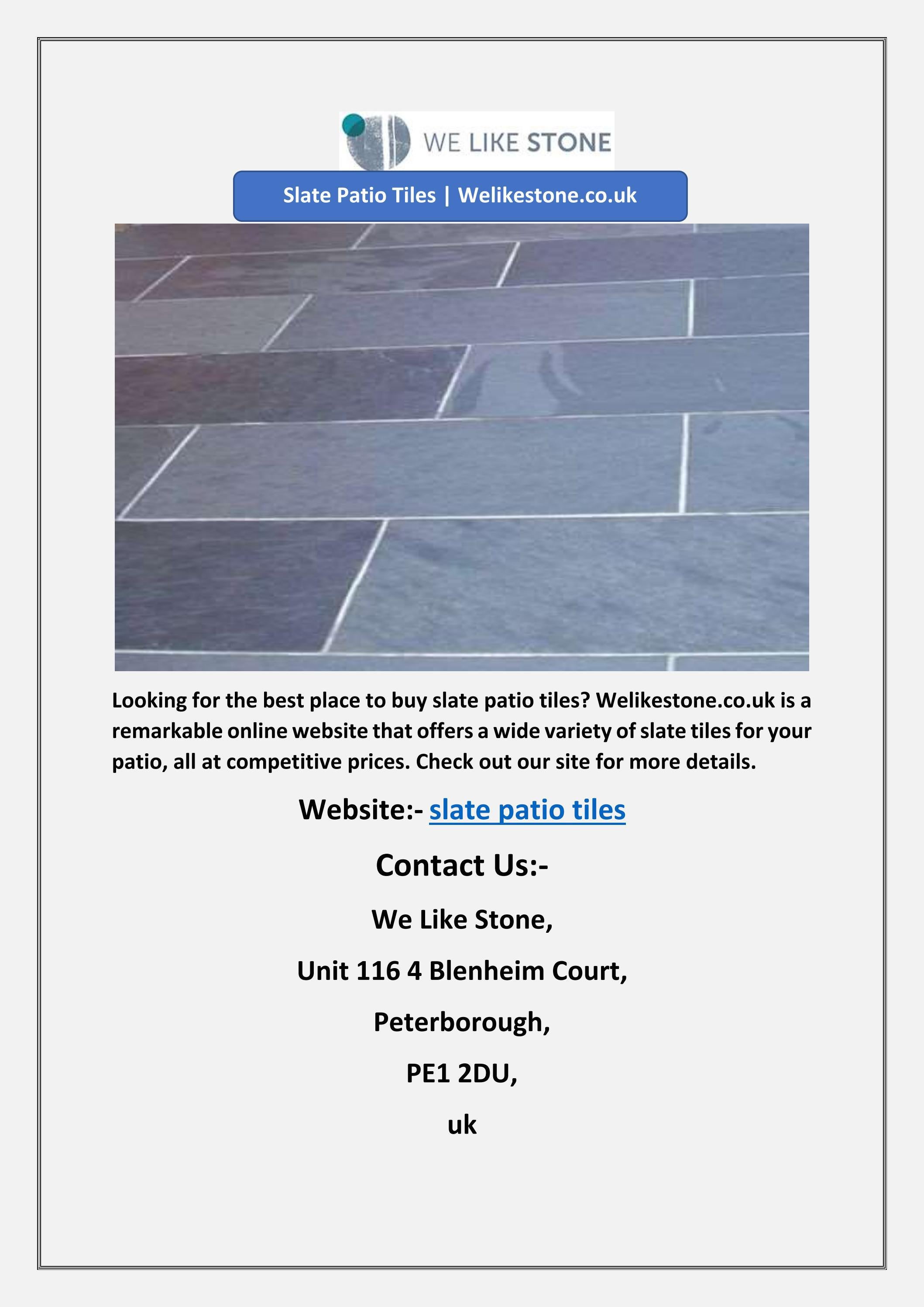Slate Patio Tiles | Welikestone.co.uk by We Like Stone - Issuu