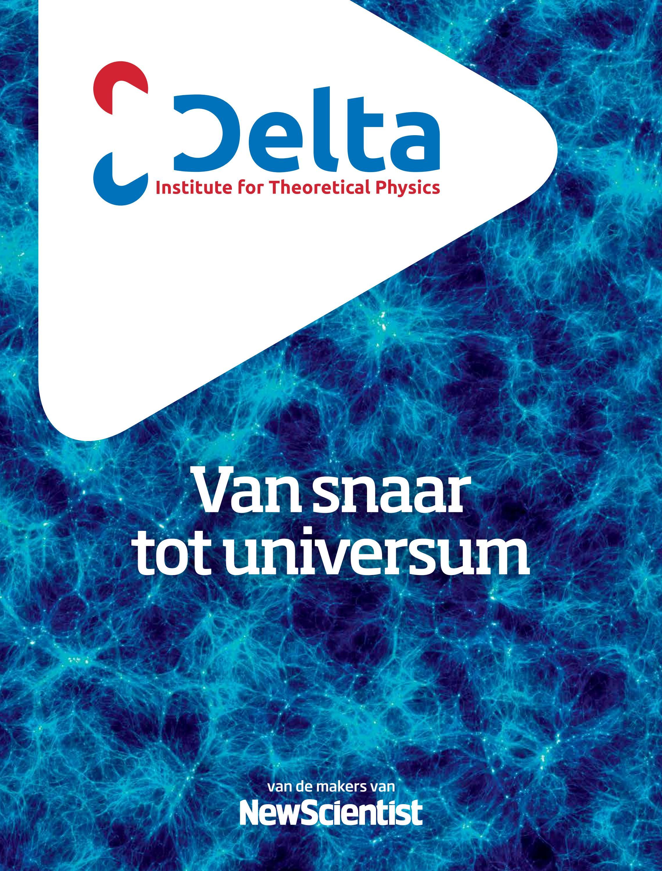 Delta Institute for Theoretical Physics by New Scientist NL - Issuu