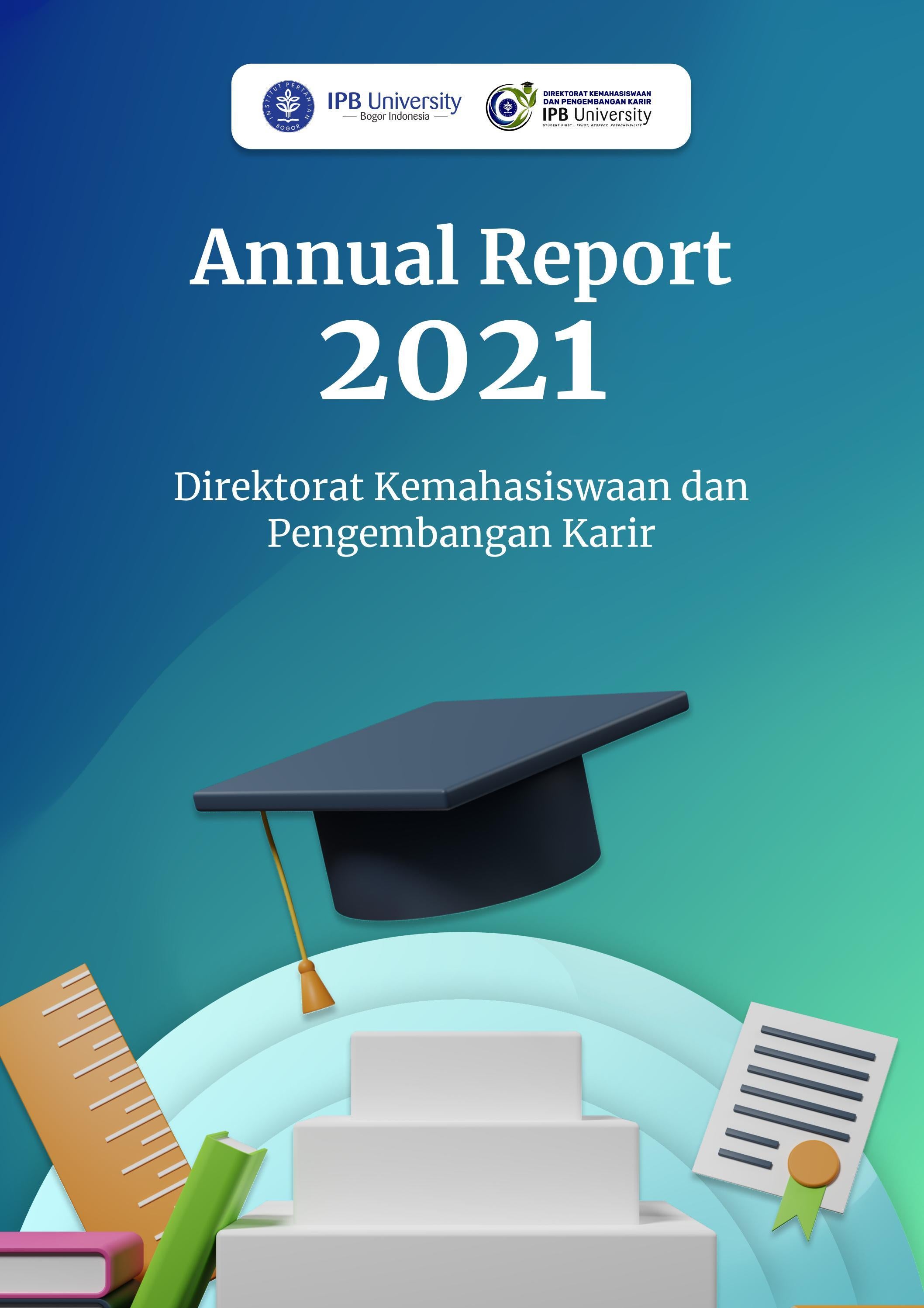 Annual Report Direktorat Kemahasiswaan dan Pengembangan Karir IPB 2021 ...