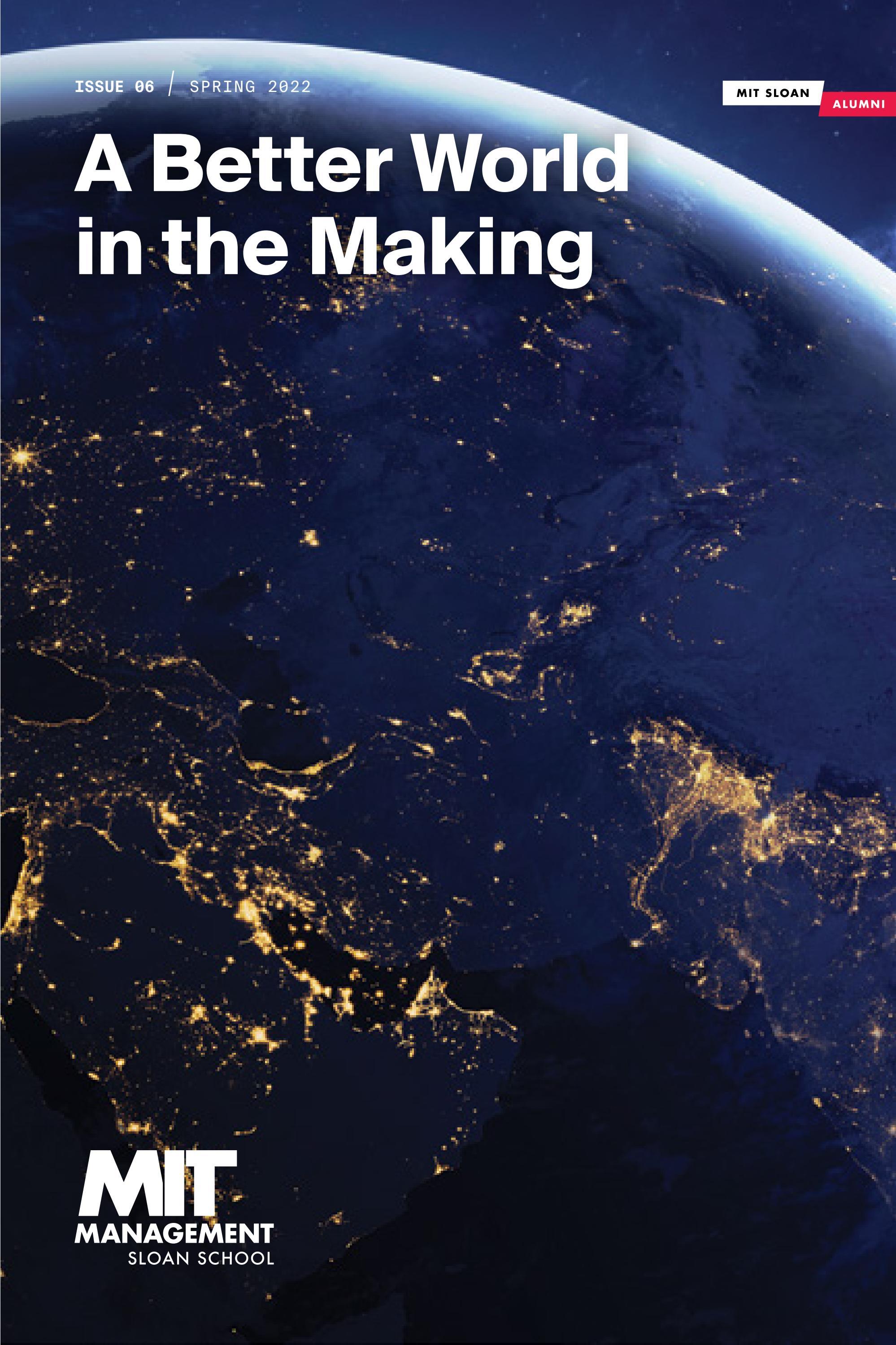 A Better World in the Making by MITSloanAlumni - Issuu