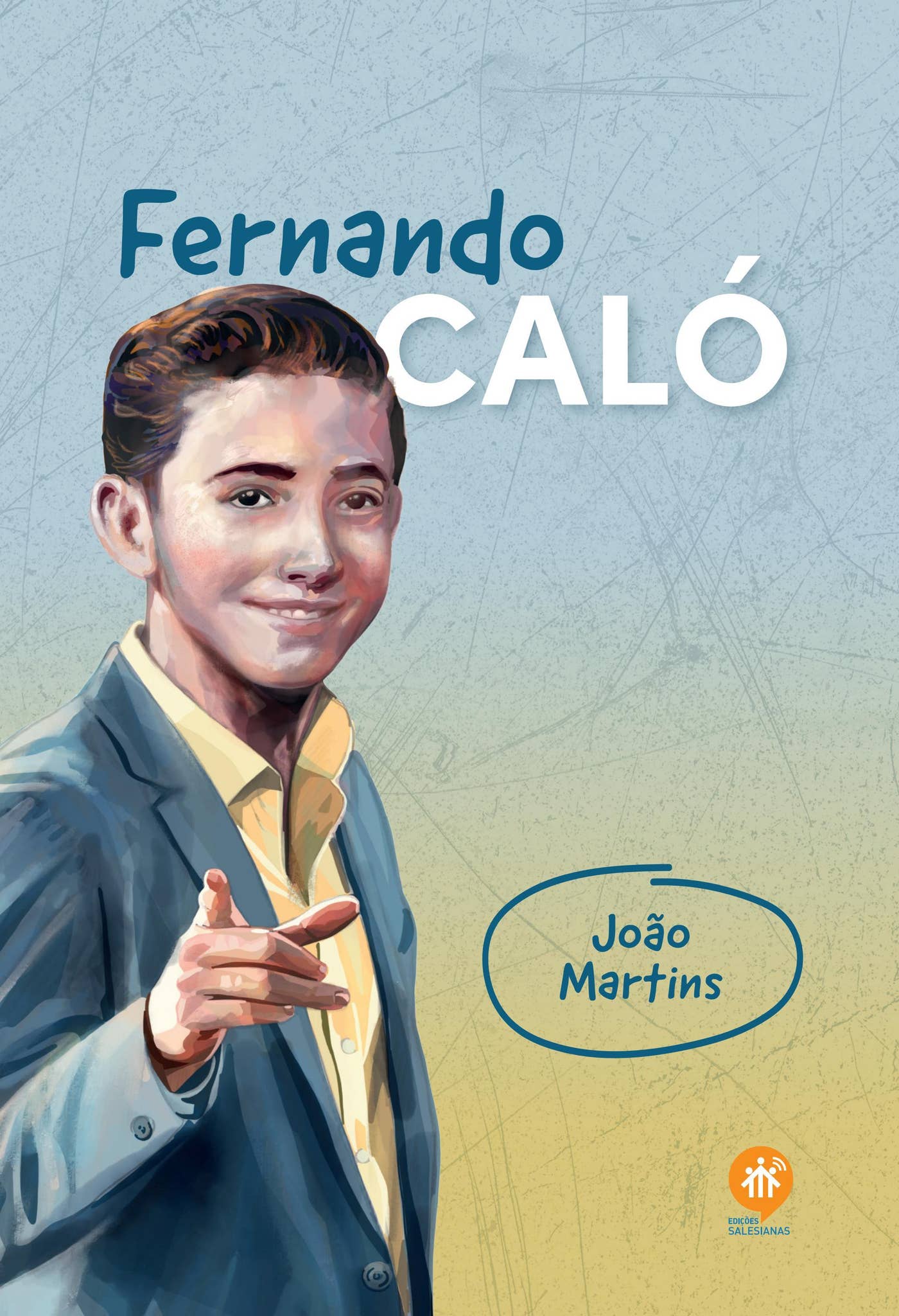 Fernando Caló by Salesianos Editora - Issuu