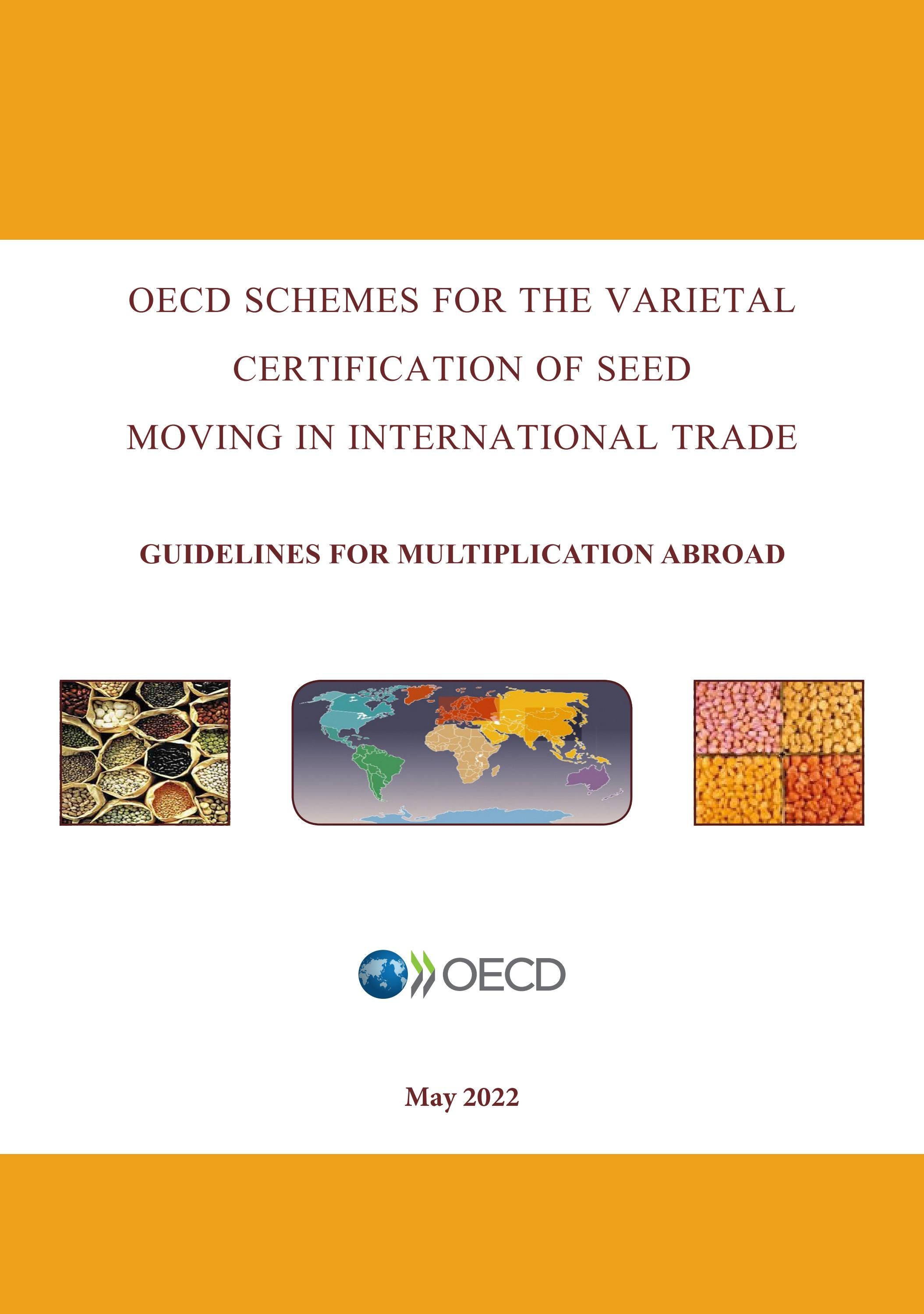 OECD Seed Schemes: Guidelines for Multiplication from Abroad by OECD ...