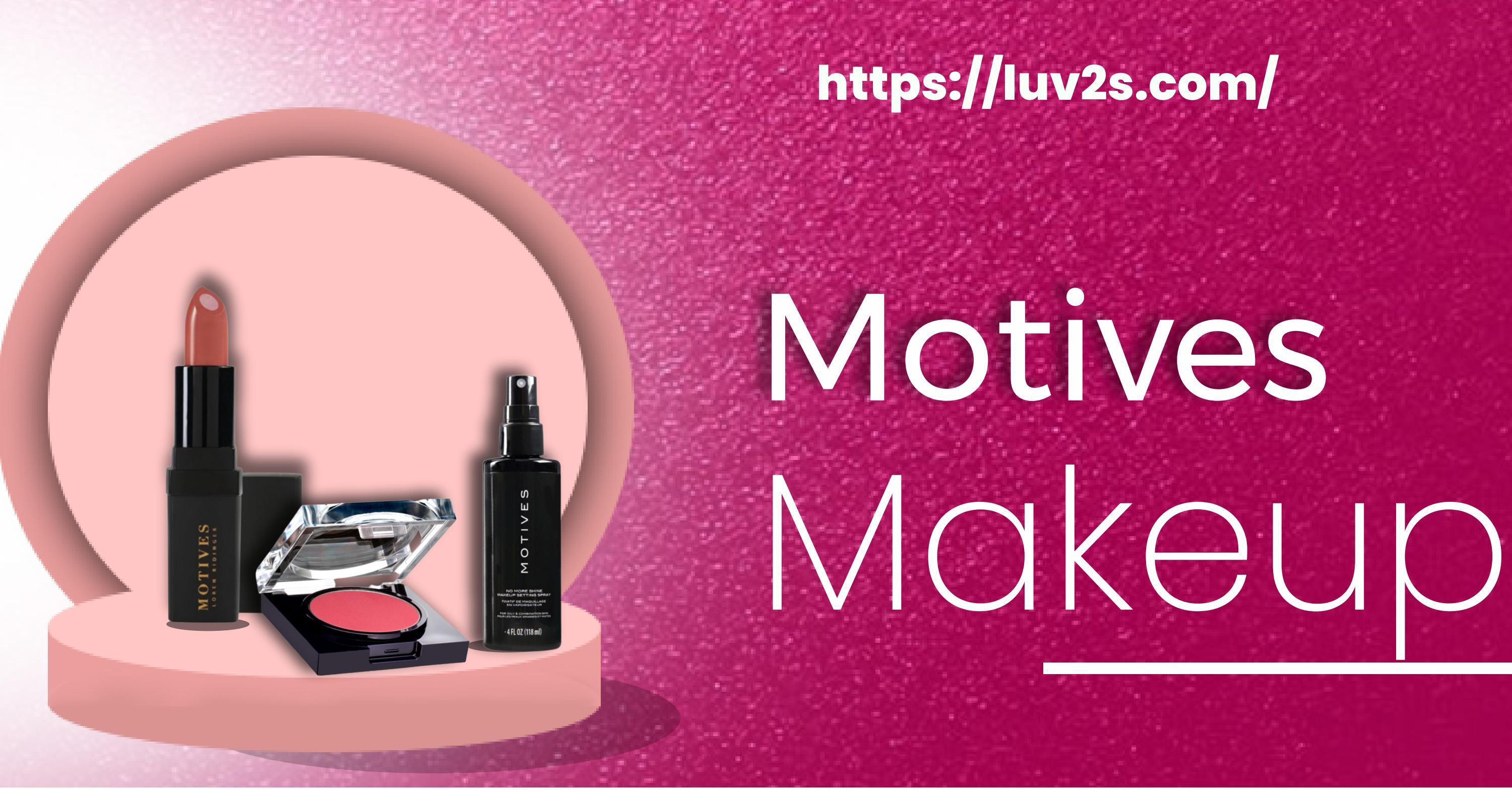 Motives makeup marketize by Luv2S. by spreadtheluv - Issuu