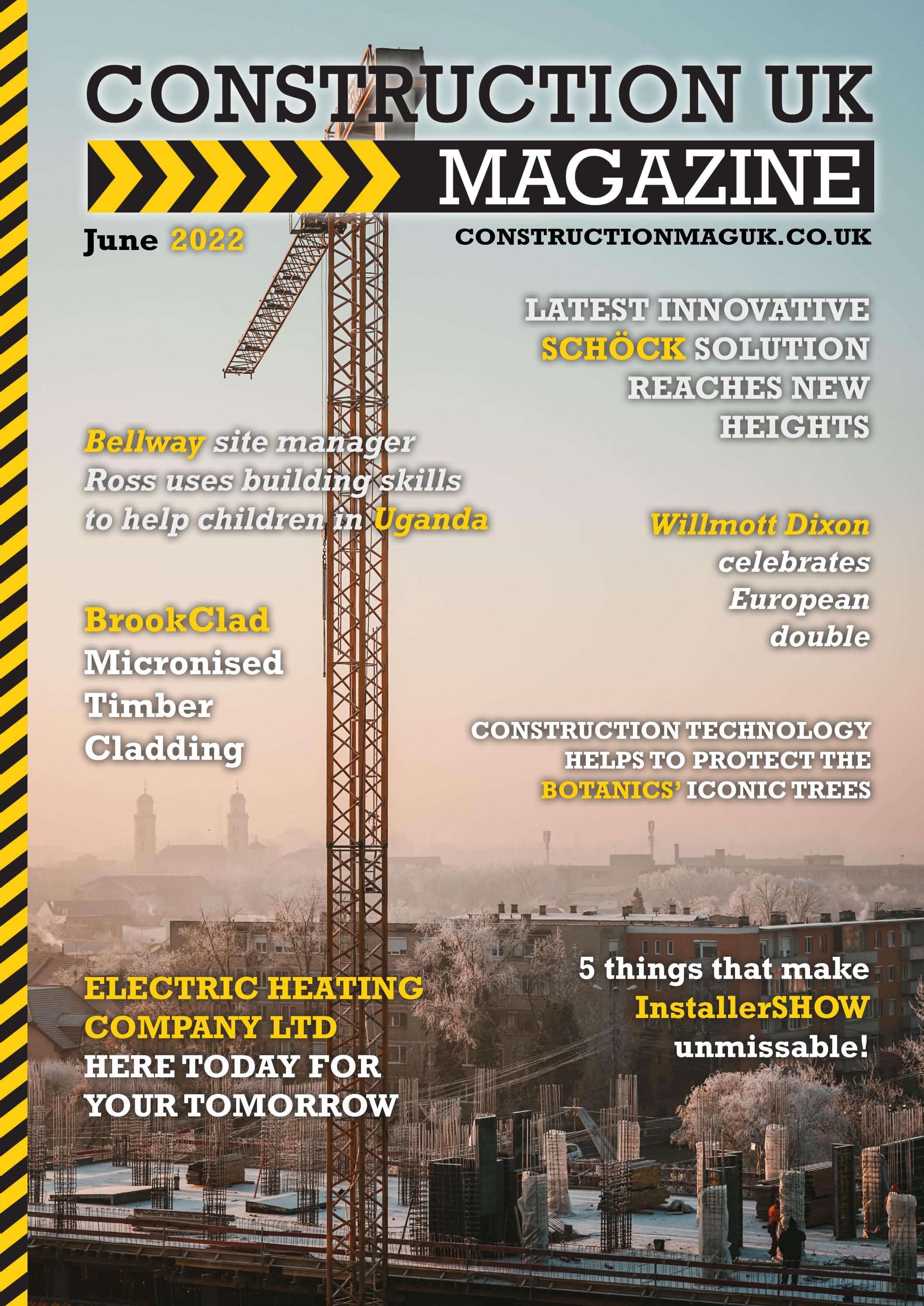 Construction UK Magazine - June 2022 by Lapthorn Media - Issuu