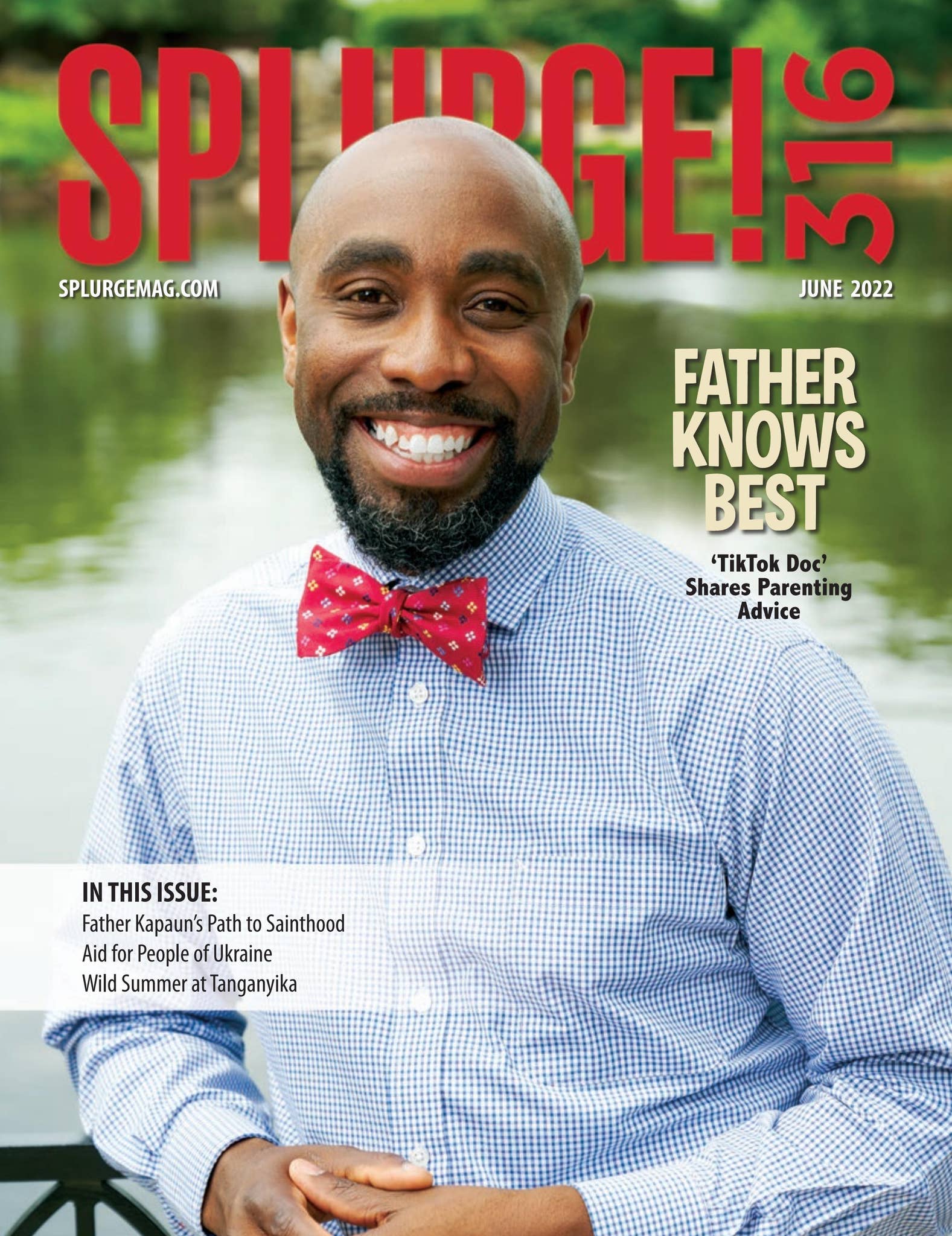 SPLURGE!316 June 2022 by SPLURGE! Magazine - Issuu