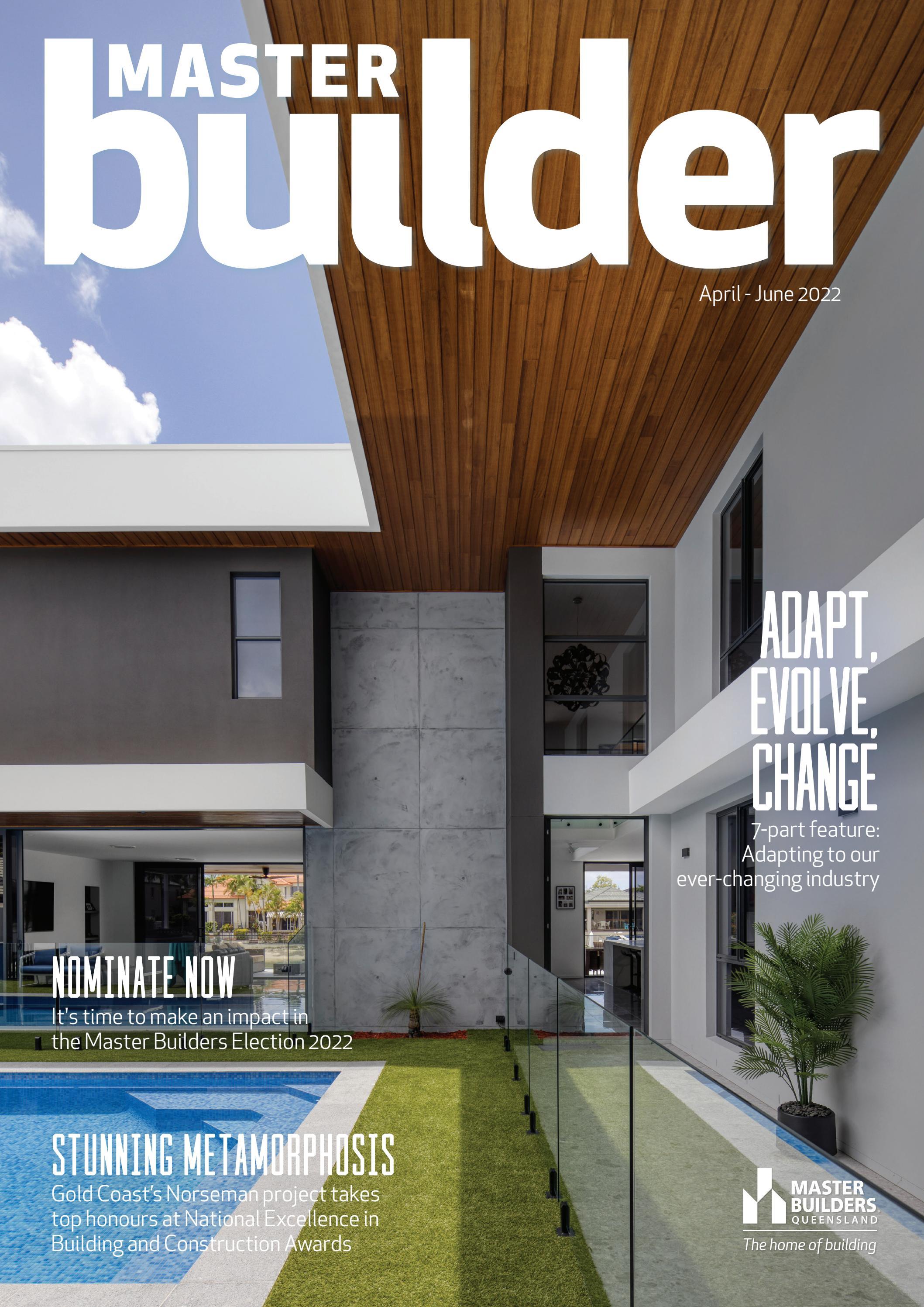 Master Builder magazine April-June 2022 by Master Builders Queensland ...