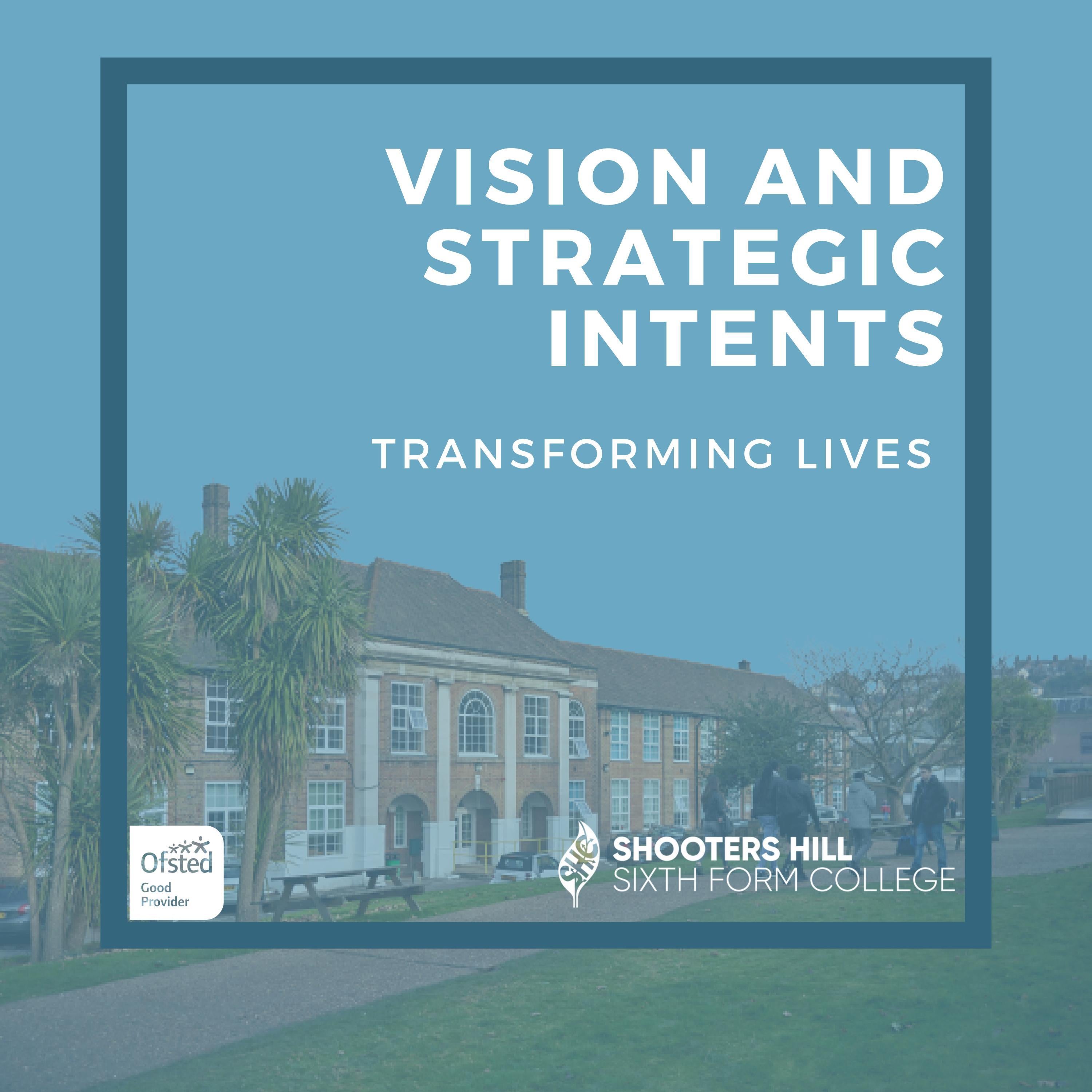 Vision And Strategic Intents Booklet by Shooters Hill Sixth Form ...