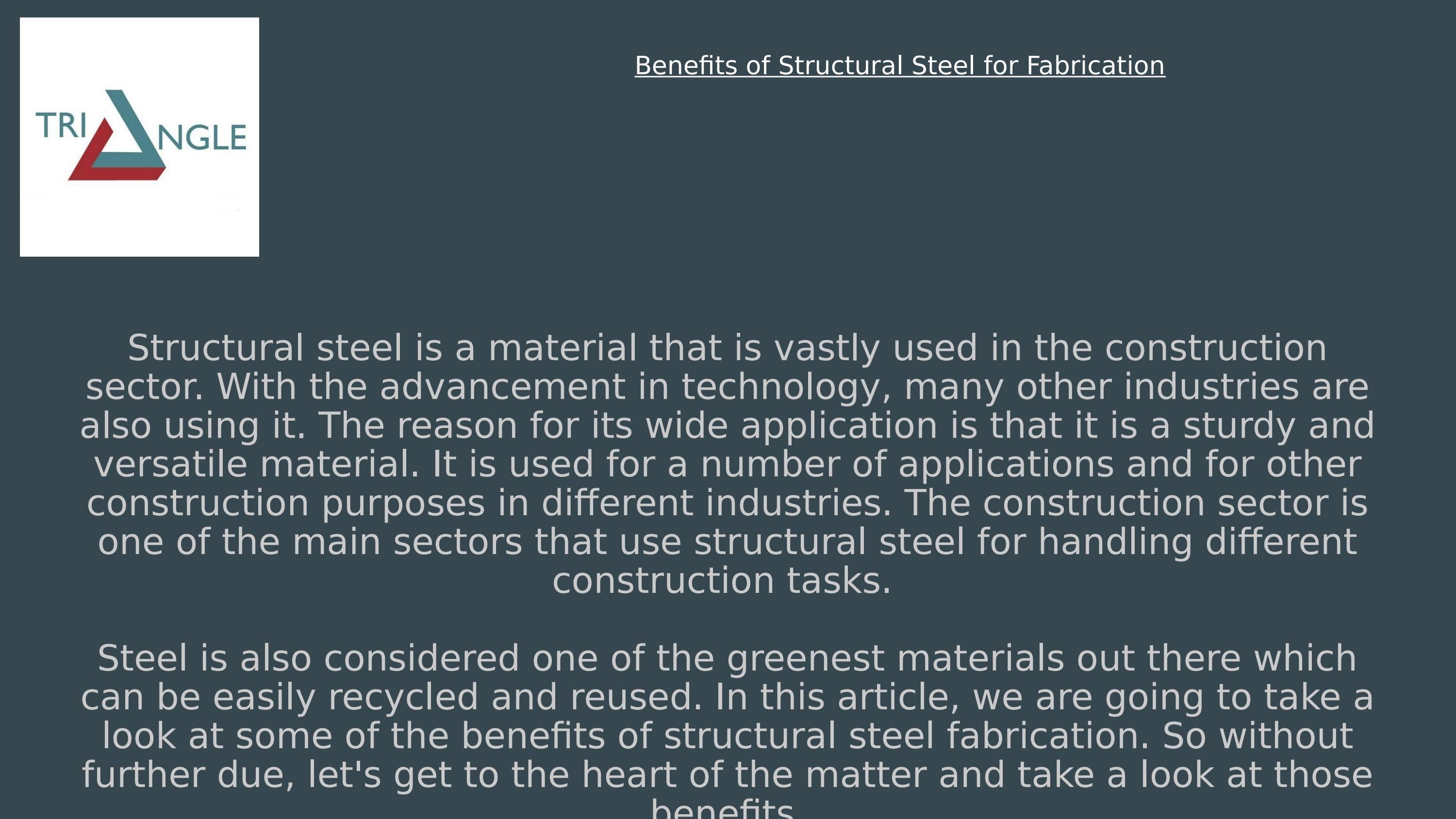 Benefits of Structural Steel for Fabrication by Triangle Limited - Issuu