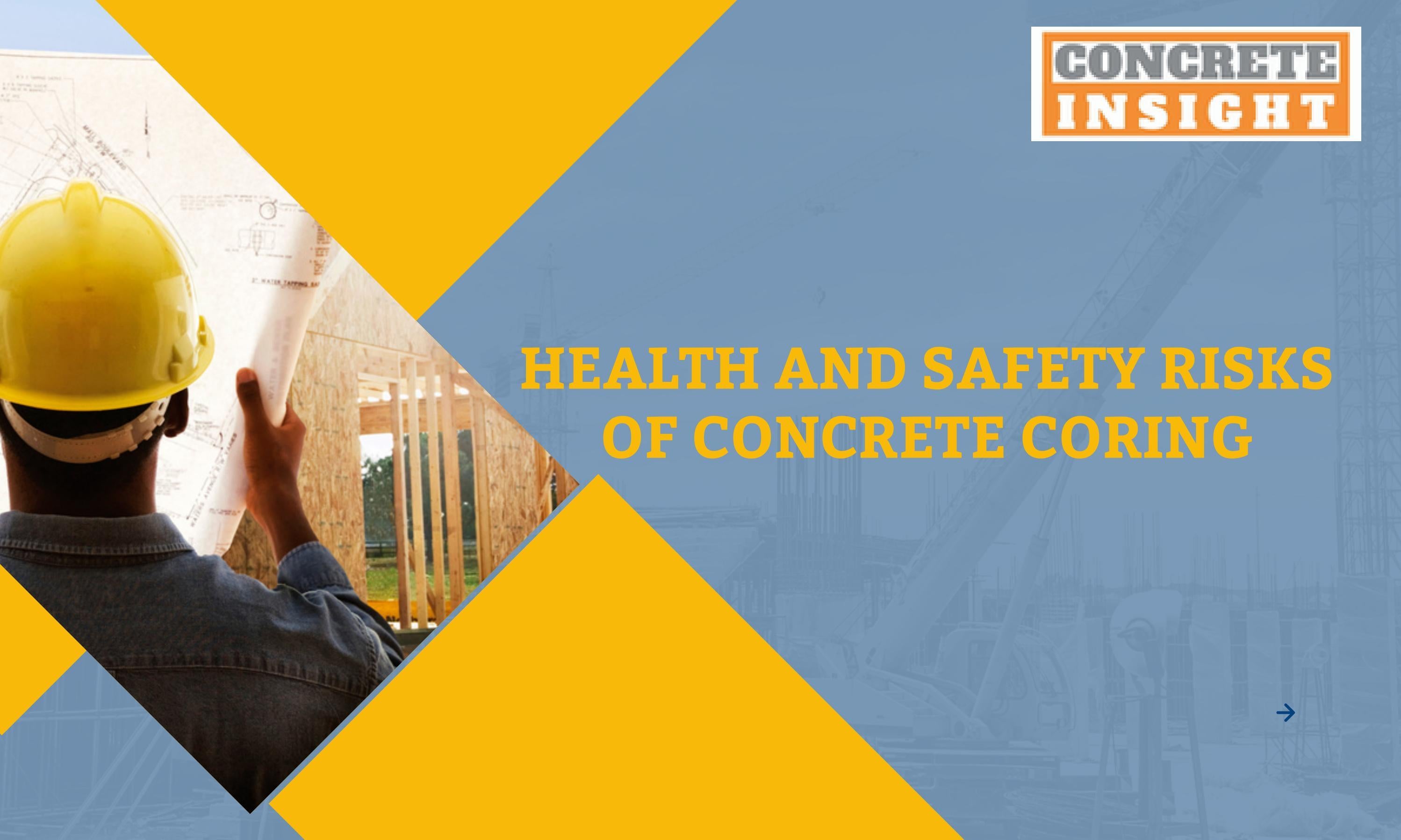 Health and Safety Risks of Concrete Coring by Concrete Insight - Issuu