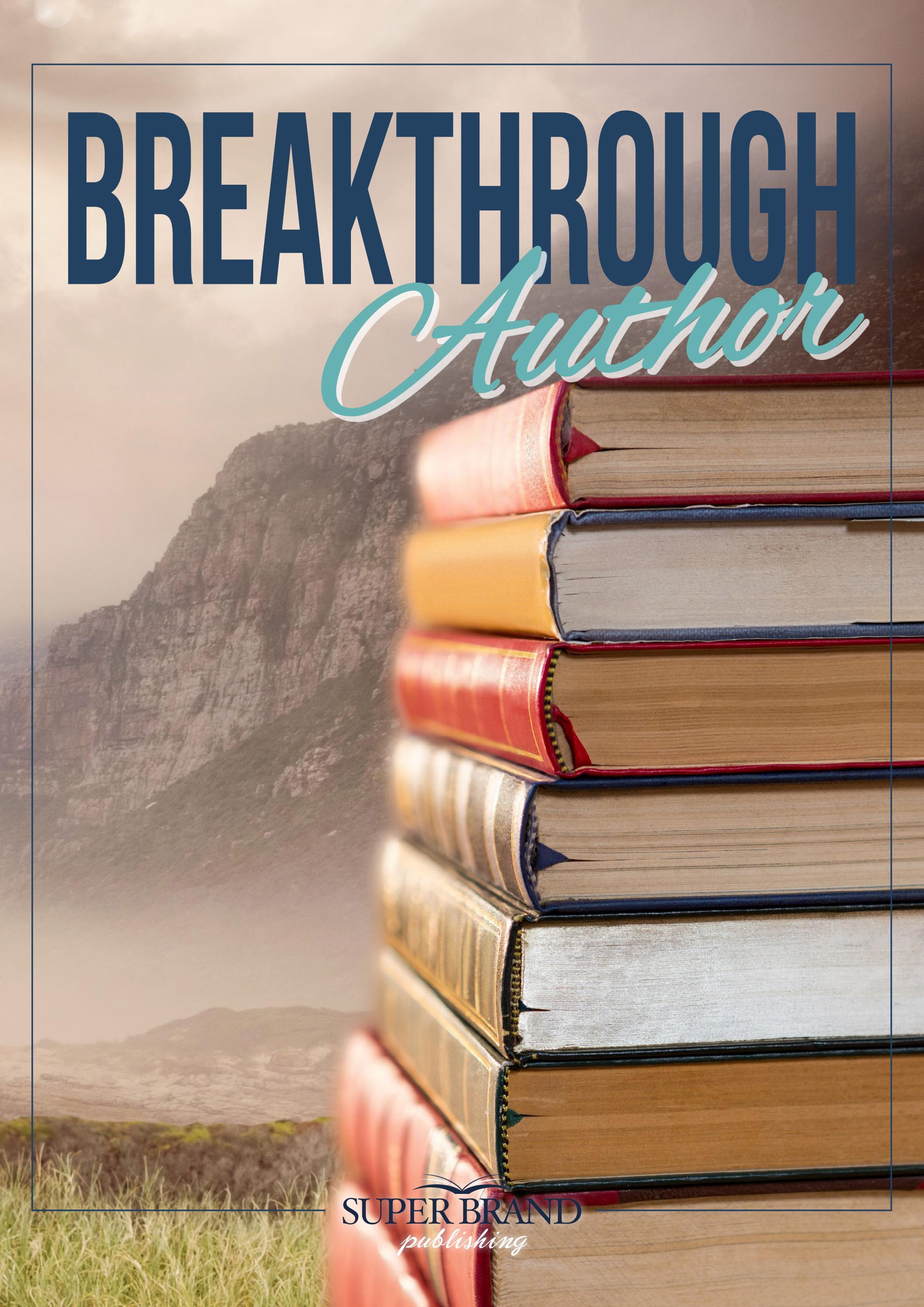 Breakthrough Author Magazine June 2022 by Breakthrough Author - Issuu