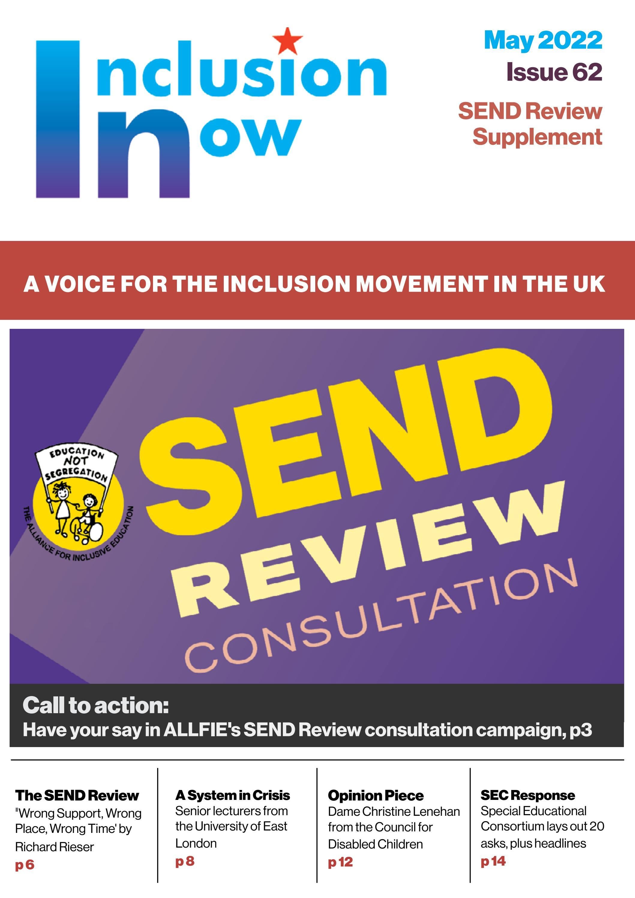 Inclusion Now 62 | SEND Review 2022 by ALLFIE - Issuu