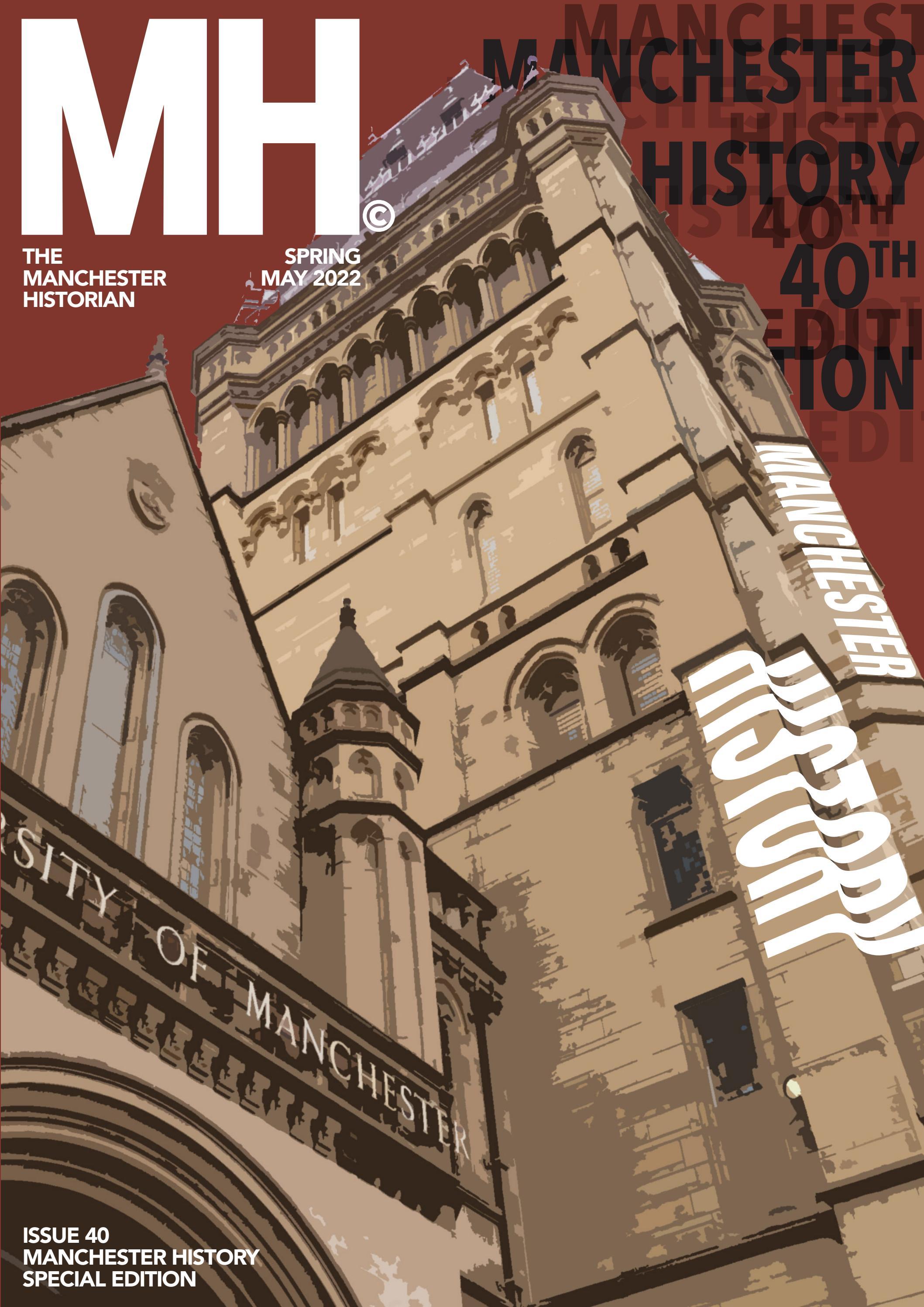 Issue 40 Manchester History by Manchester Historian - Issuu