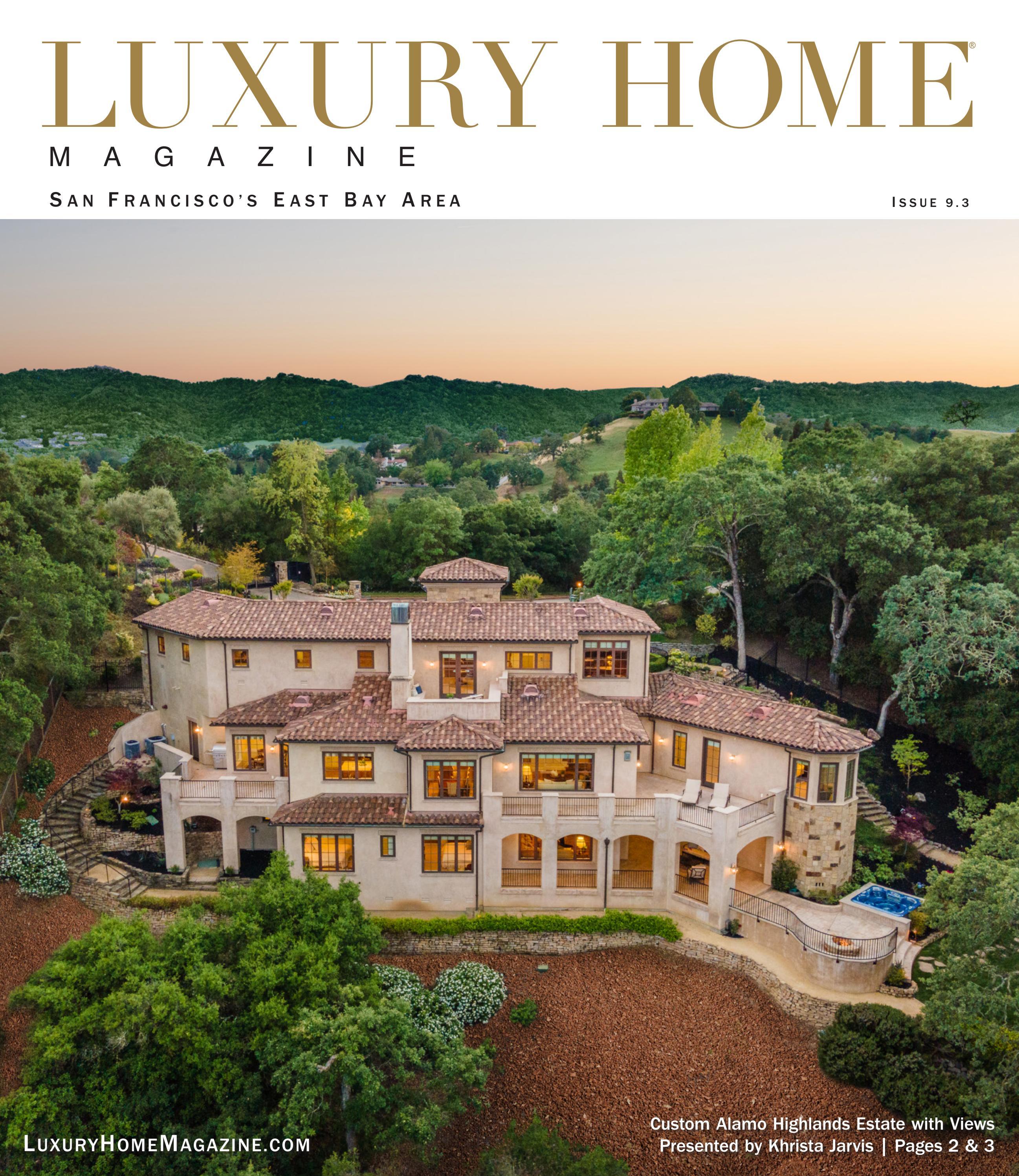 Luxury Home Magazine San Francisco's East Bay Area Issue 9.3 by Luxury ...