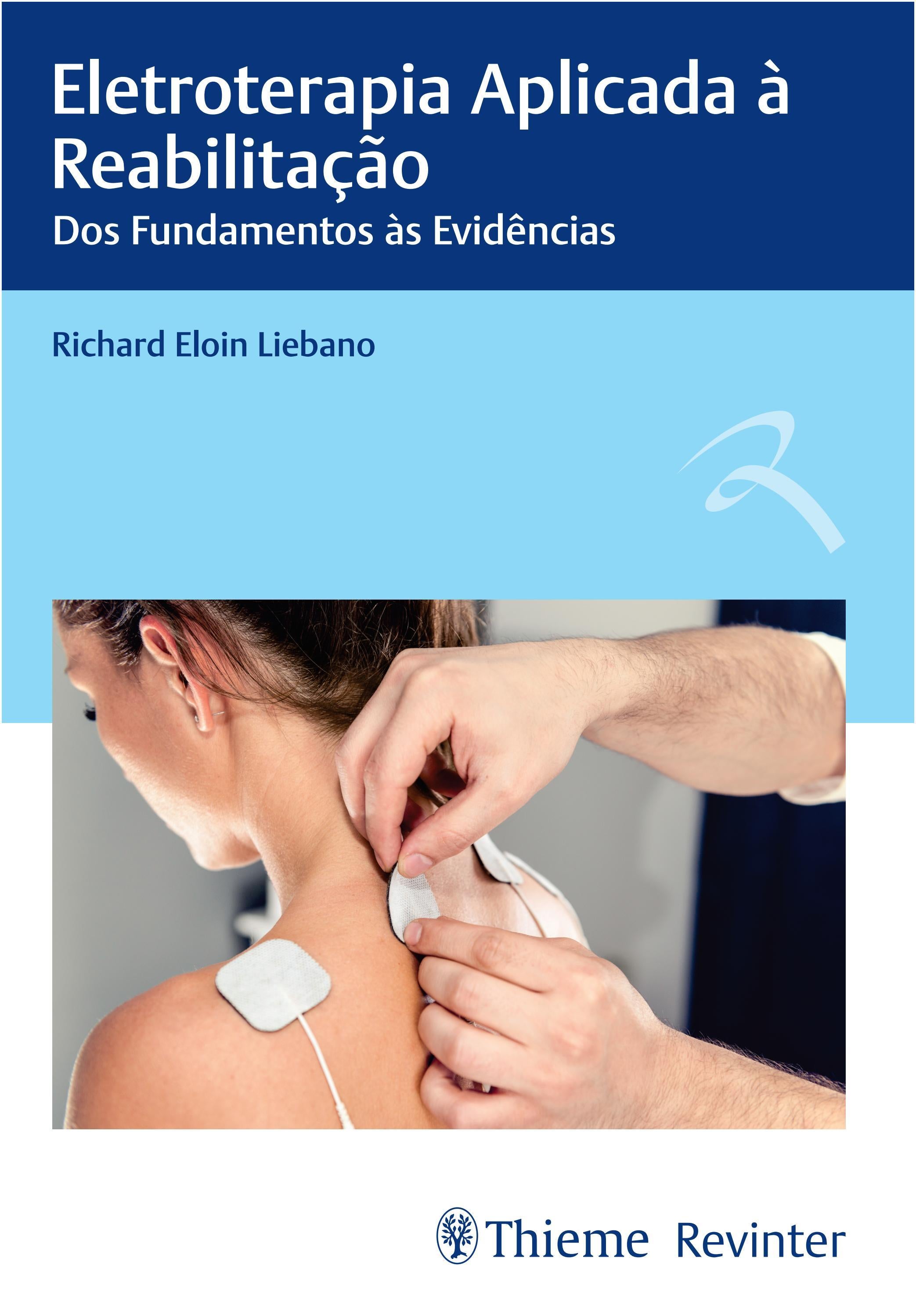 Eletroterapia Aplicada à Reabilitação - Dos Fundamentos às Evidências ...