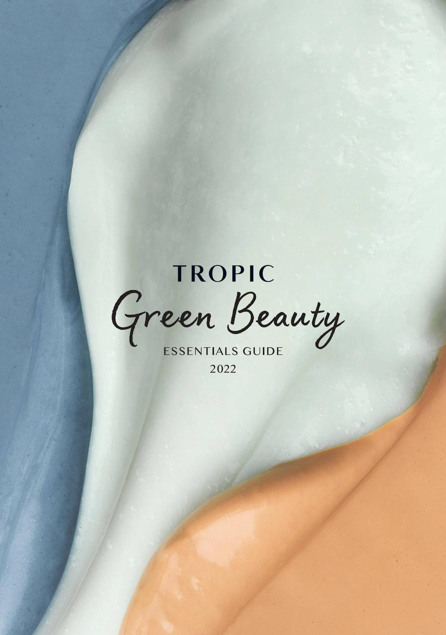 Essentials Guide 2022 by Tropic Skincare - Issuu