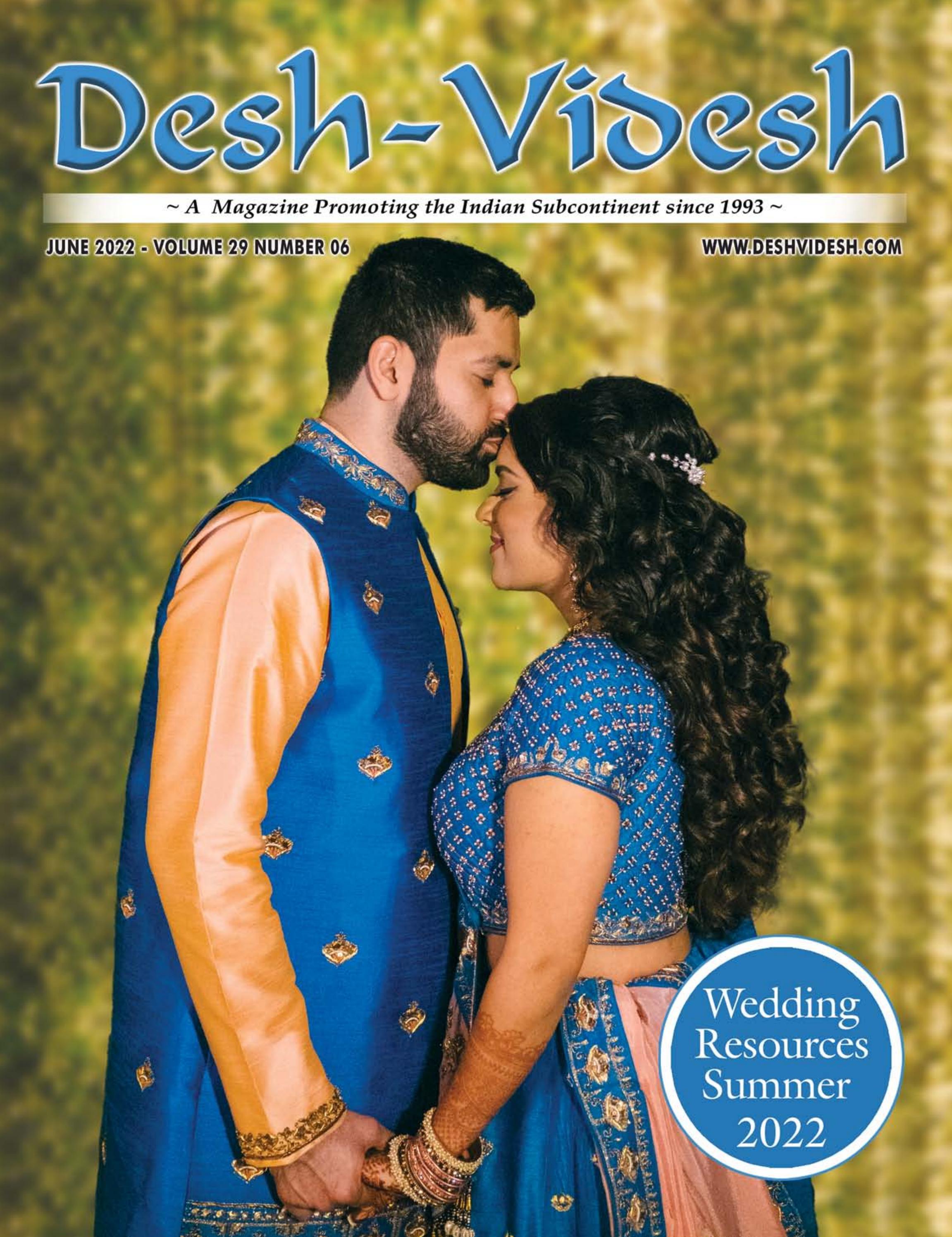Desh-Videsh June 2022 Wedding Resource Issue by Desh-Videsh - Issuu