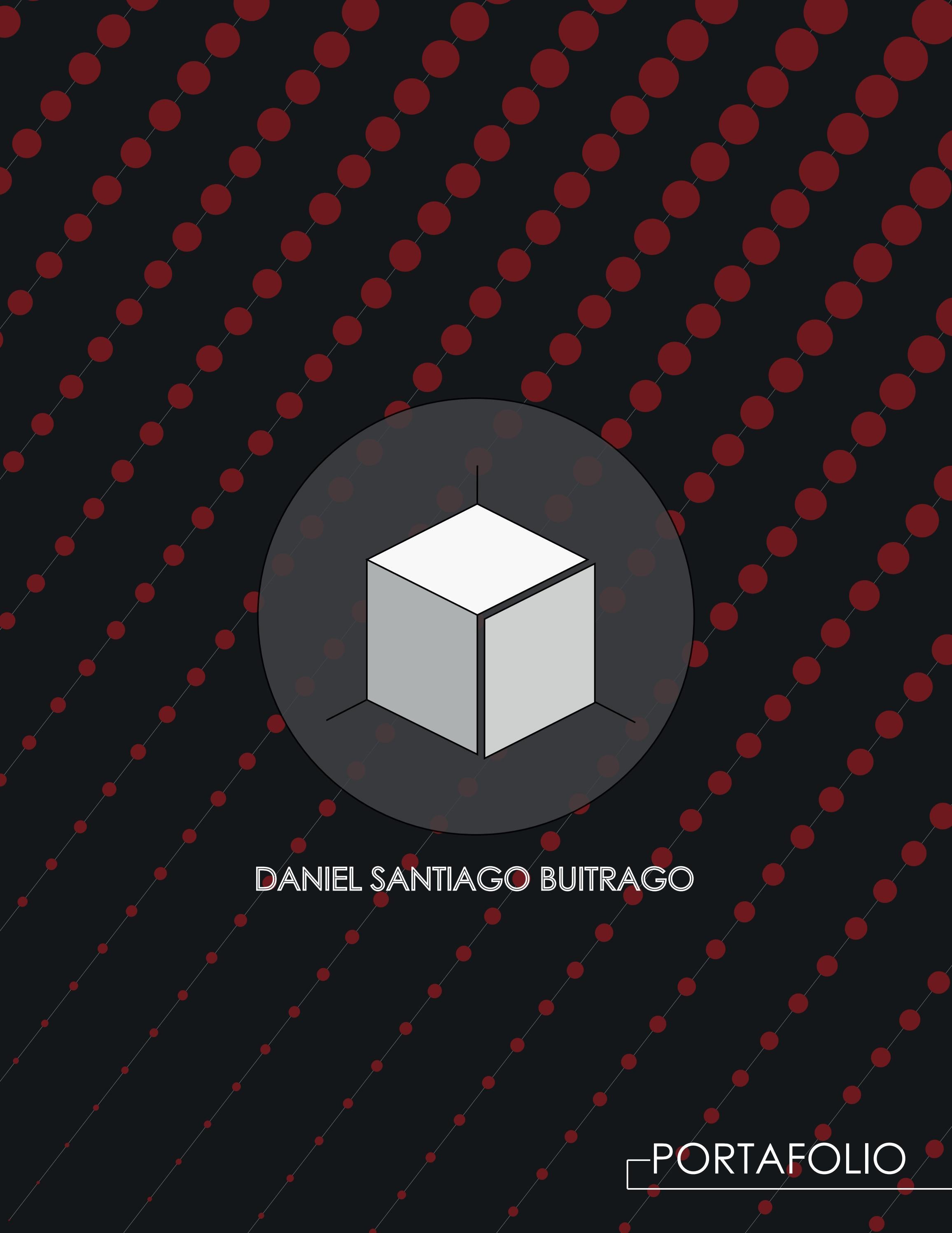 PORTAFOLIO by DANIEL SANTIAGO BUITRAGO GUERRERO - Issuu