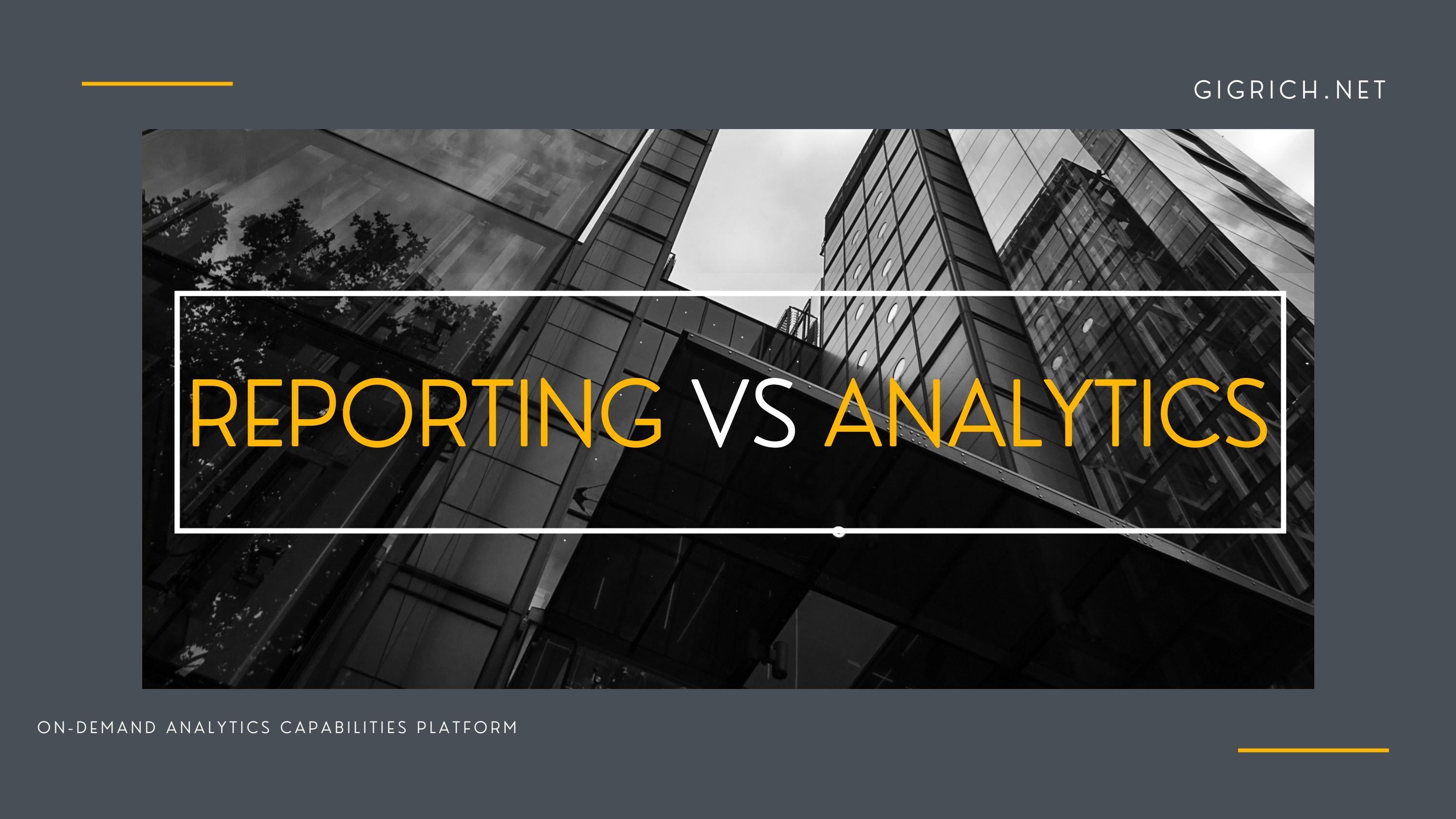 REPORTING Vs ANALYTICS by johnny depp - Issuu