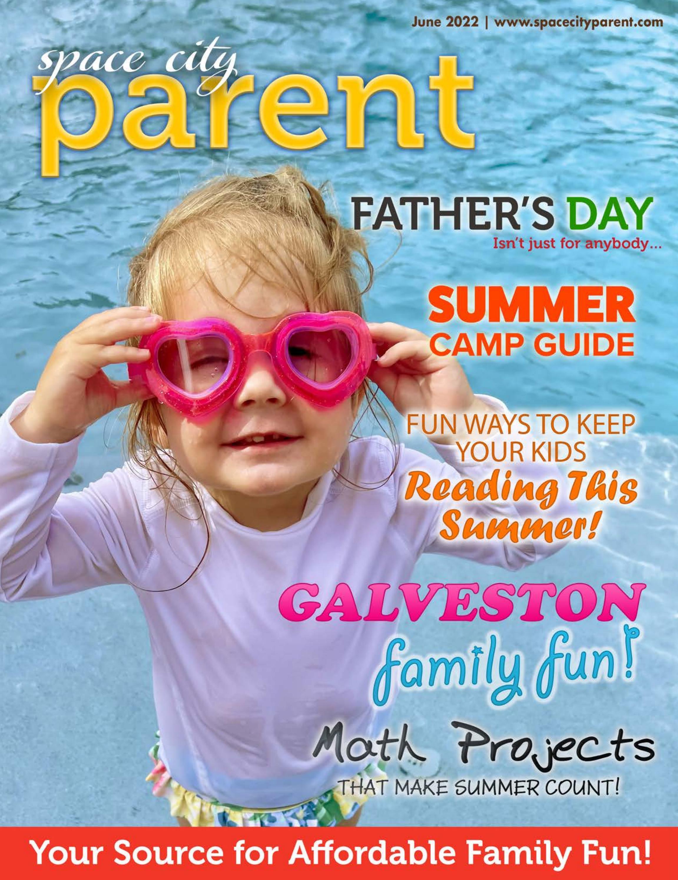 Space City Parent Magazine June 2022 by Space City Publishing - Issuu