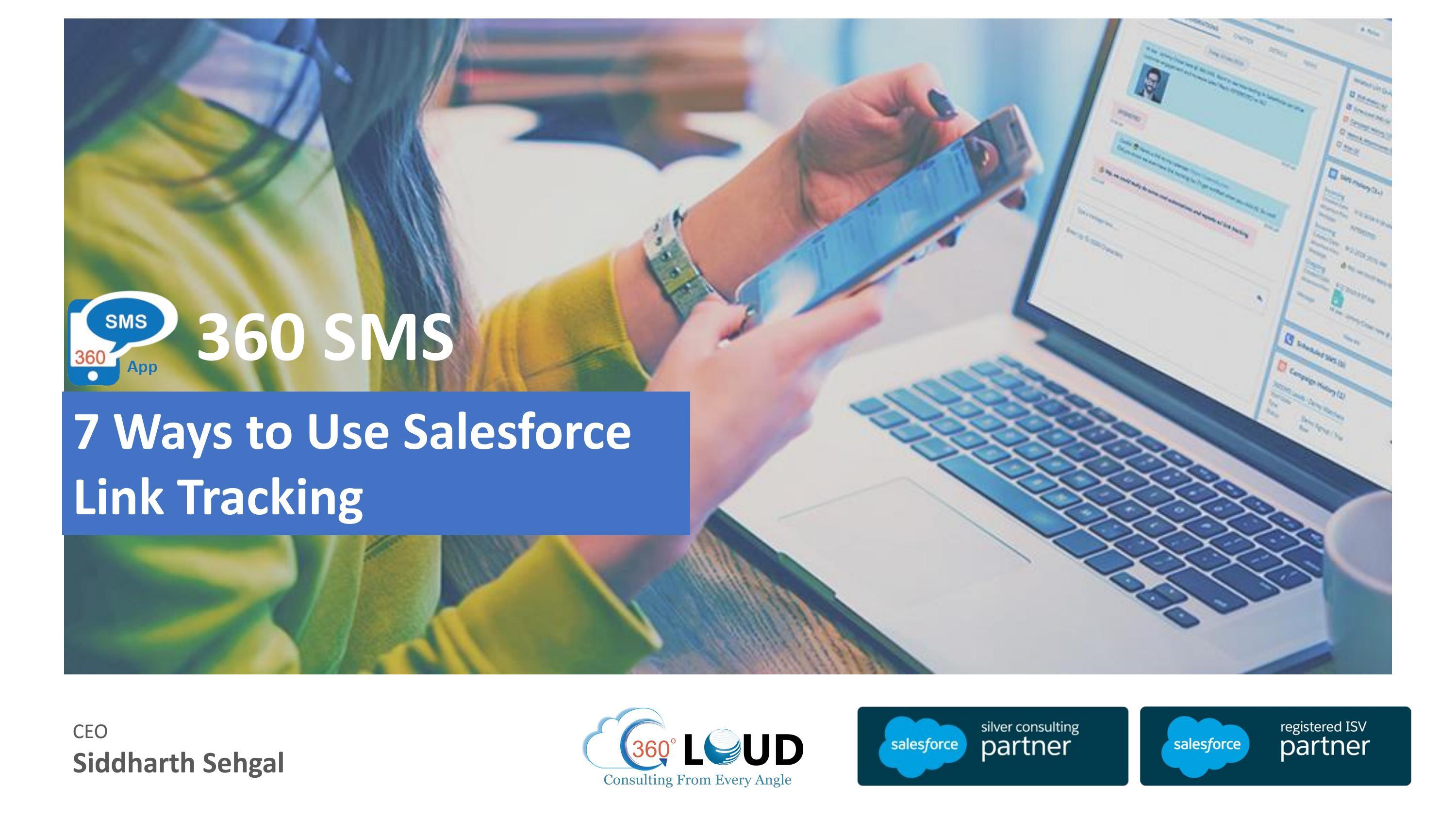 7 Ways to Use Salesforce Link Tracking by 360SMSAPP - Issuu