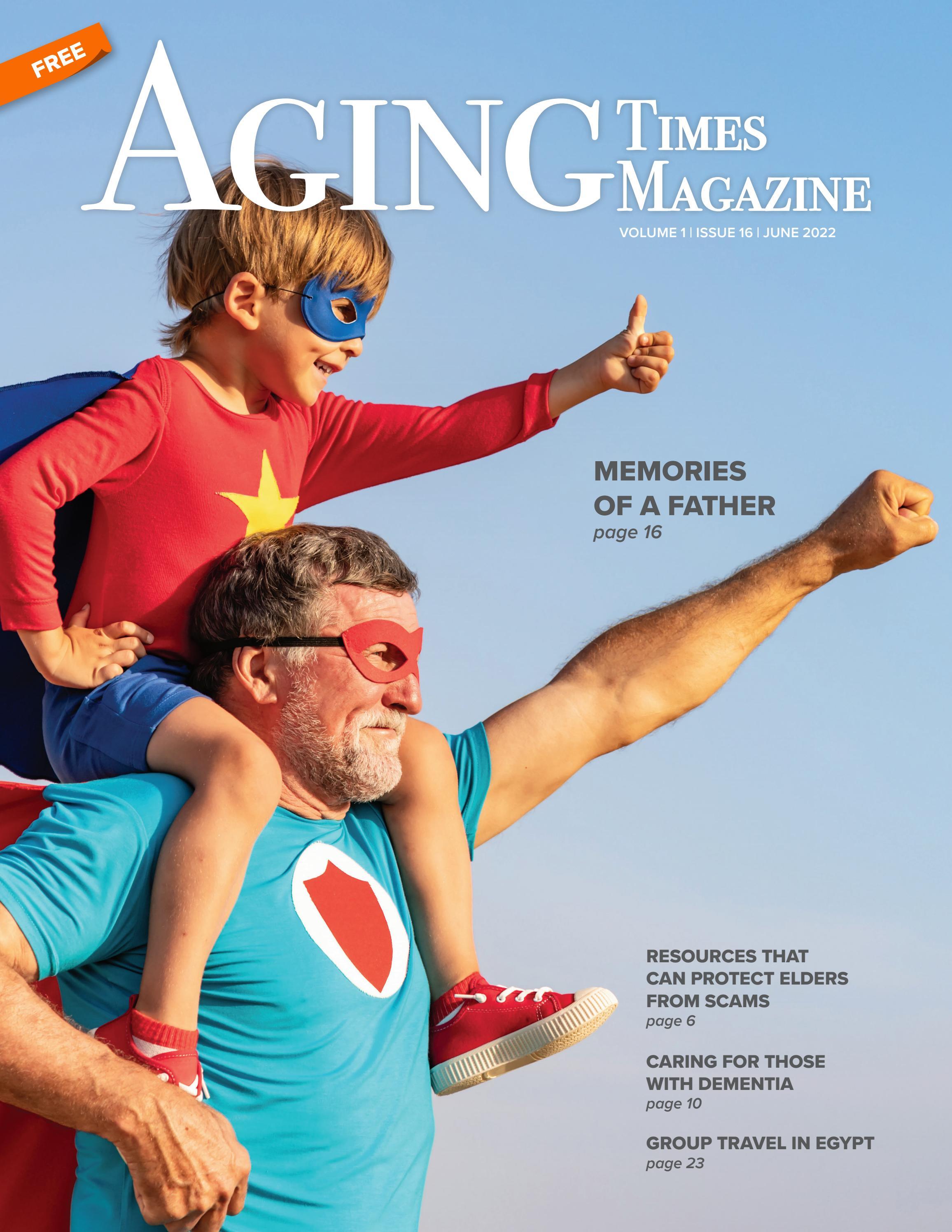 Aging Times Magazine - June 2022 by AgingTimesMagazine - Issuu