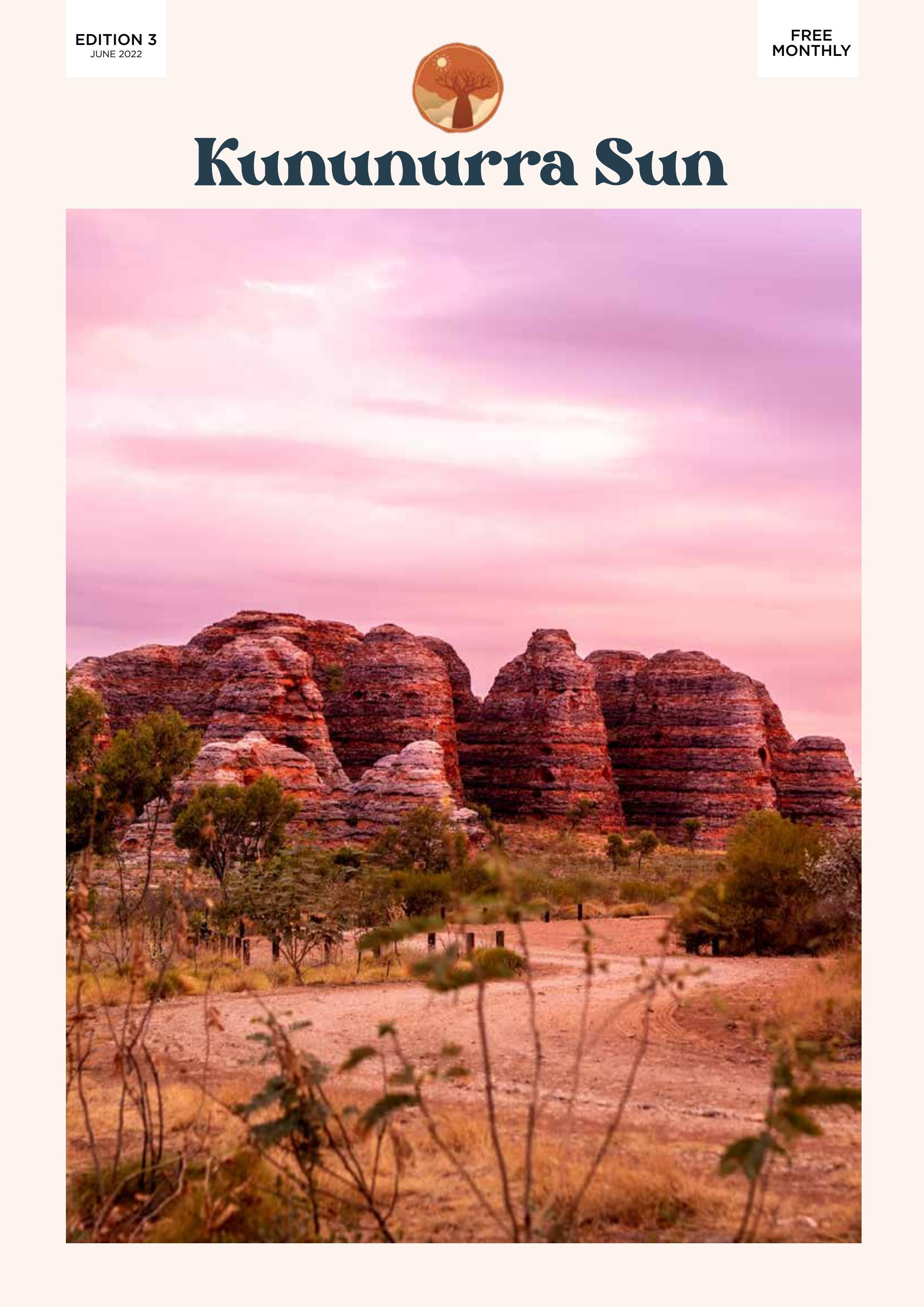 Kununurra Sun - June 2022 by Kununurra Sun - Issuu