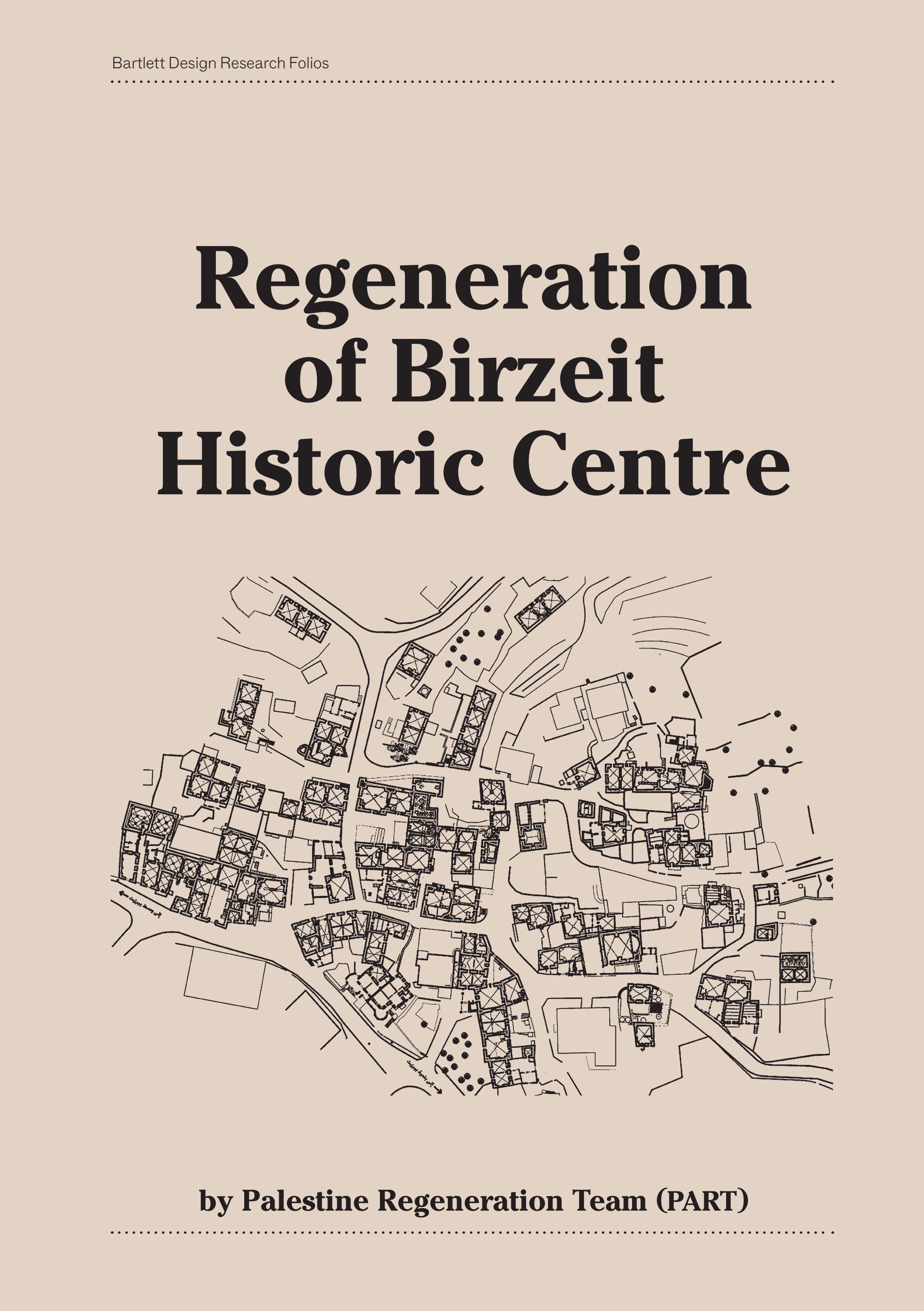 Regeneration of Birzeit Historic Centre by Palestine Regeneration Team ...