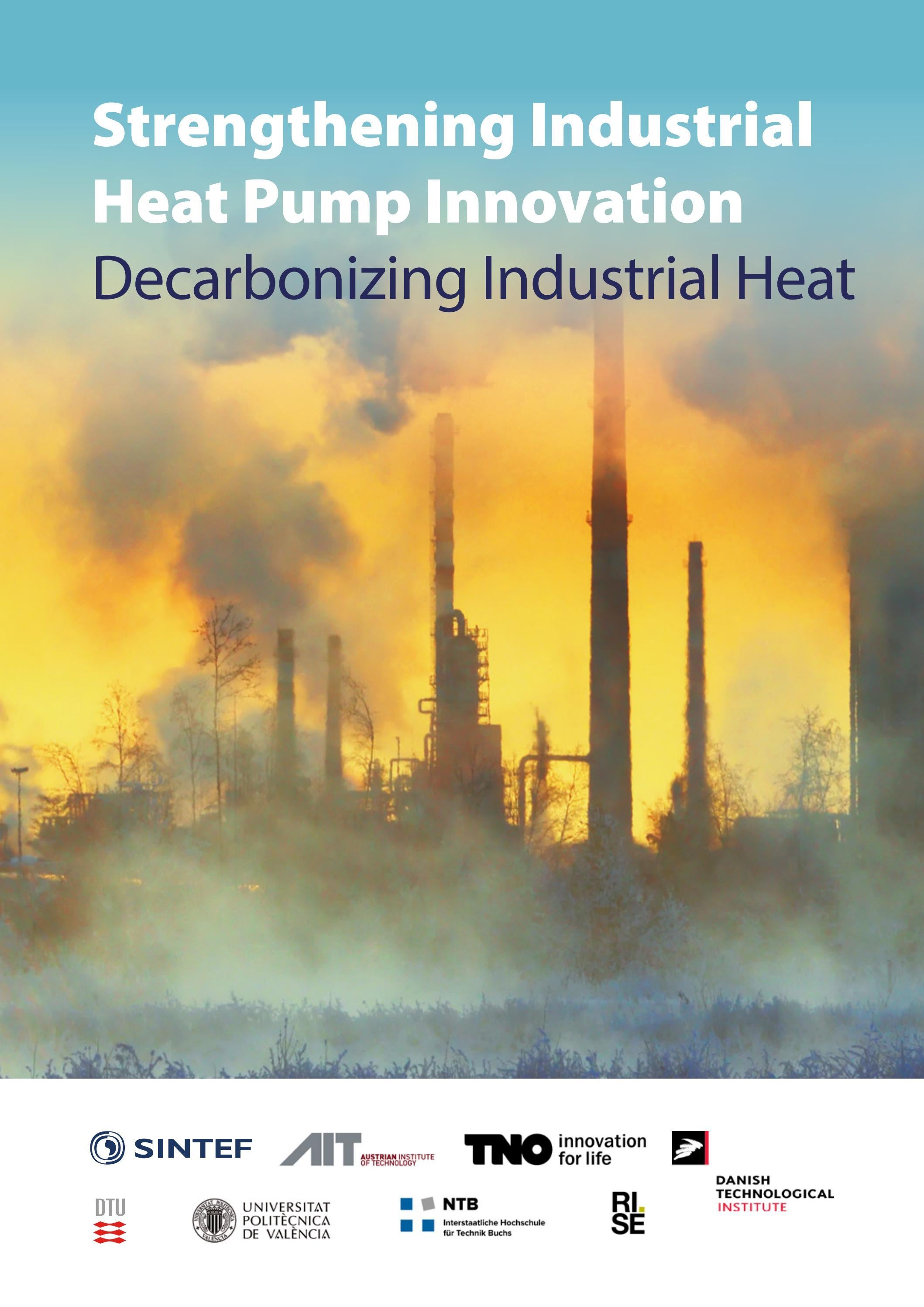 Strengthening Industrial Heat Pump Innovation - Decarbonizing Industrial Heat by Teknologisk ...