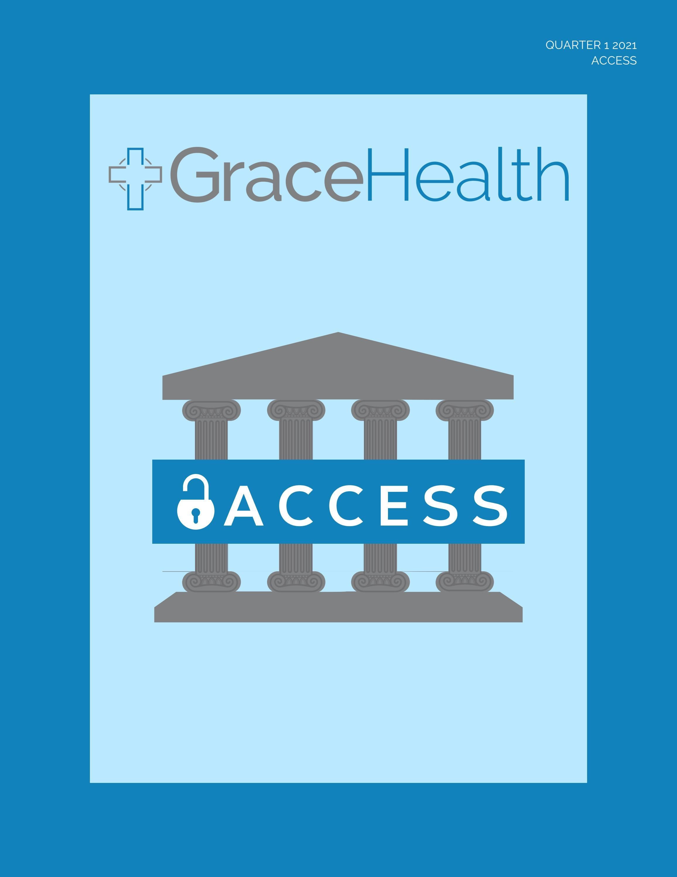 Grace Health News - Quarter 1 Access [2021] by Grace Health - Issuu