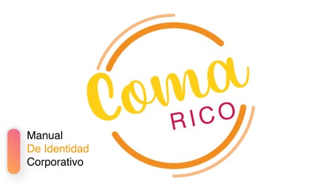 Manual de identidad Coma Rico by Jimmy Leonardo Espinosa Sanchez - Issuu