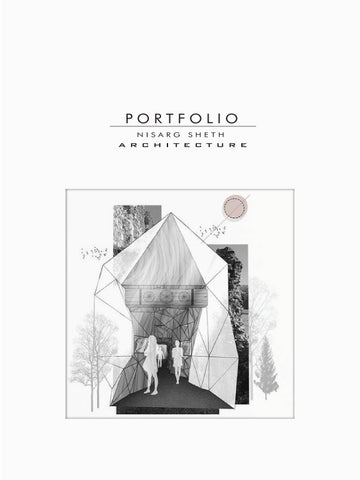 NISARG SHETH ARCHITECTURAL PORTFOLIO by Nisarg Sheth - Issuu