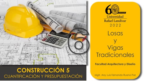 TEMA 6 Losas y Vigas tradicionales CONSTRUCCIÓN 5 2022 by Arq. Luis Fernando Ruano Paz - Issuu