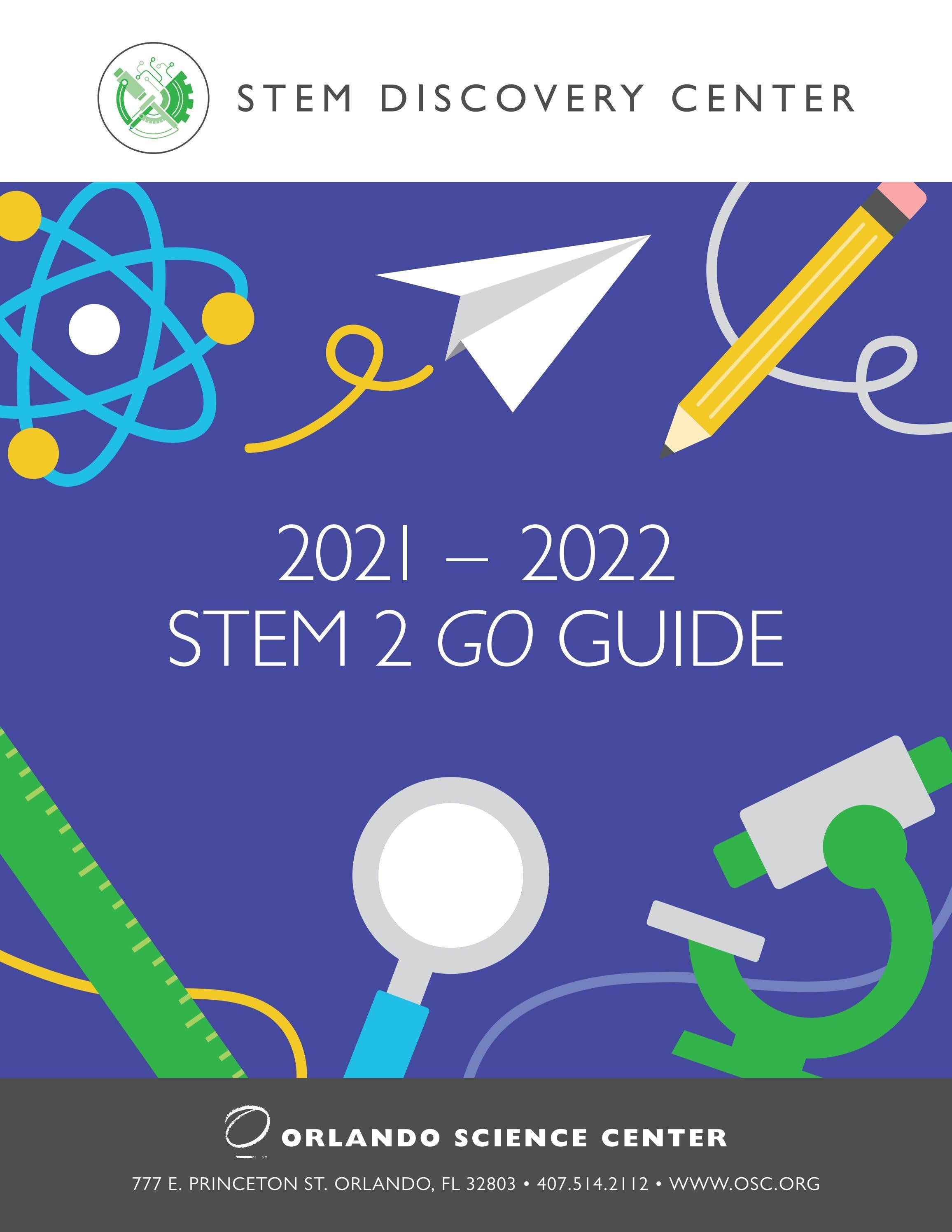 Summer 2022 STEM-2-Go Guide by Orlando Science Center - Issuu