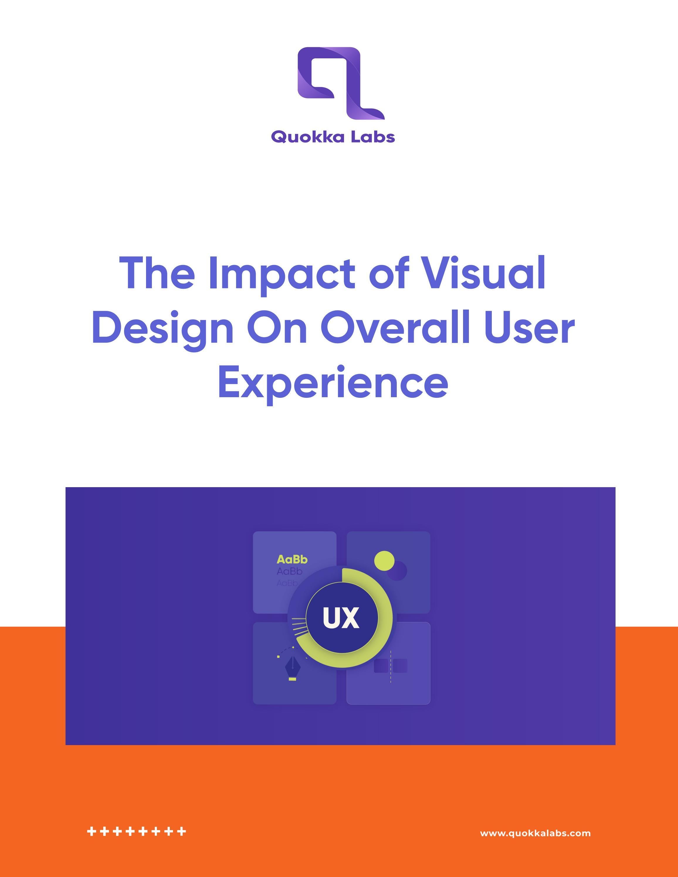 Impact Of Visual Design On UX By Quokkalabs Issuu