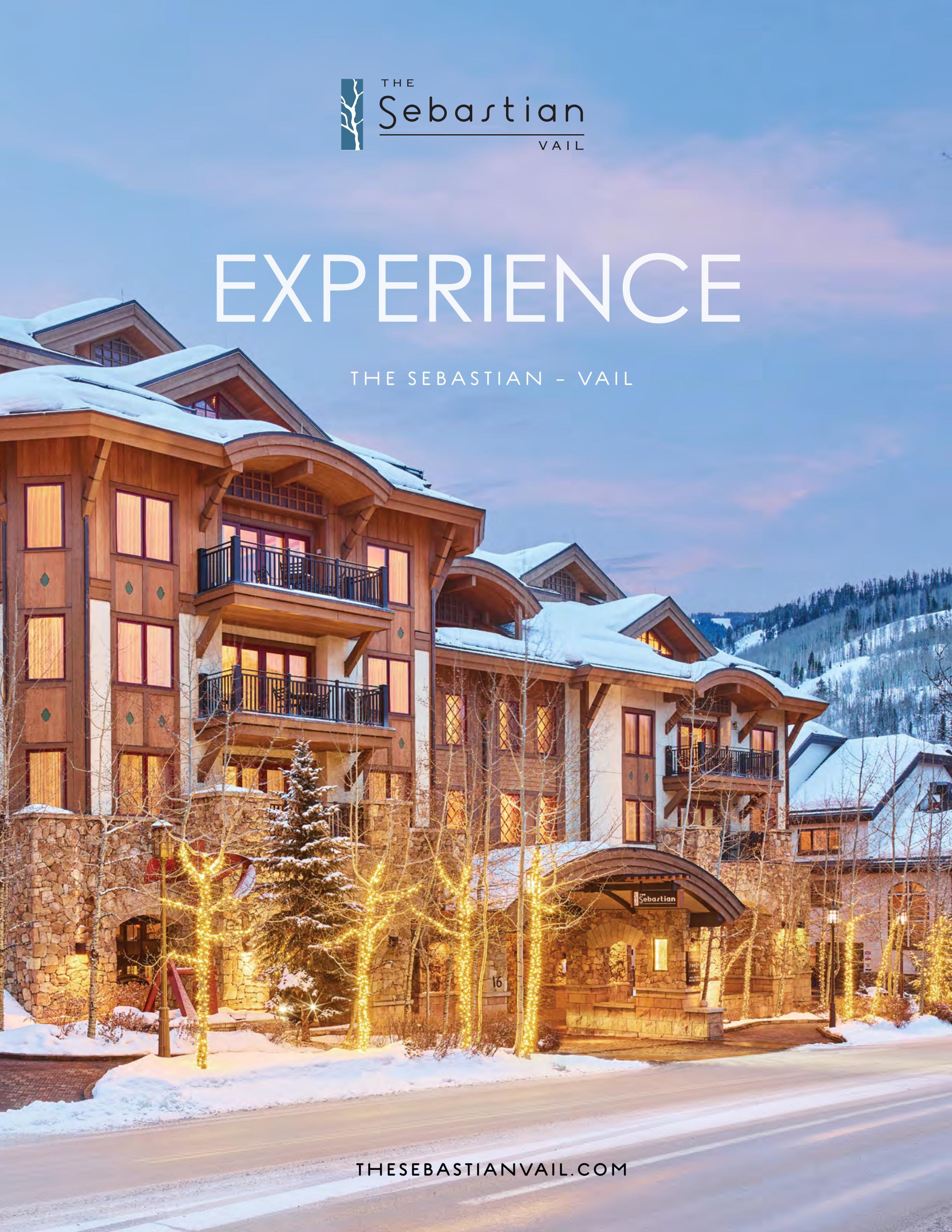 Experience The Sebastian - Vail by Timbers Resorts - Issuu