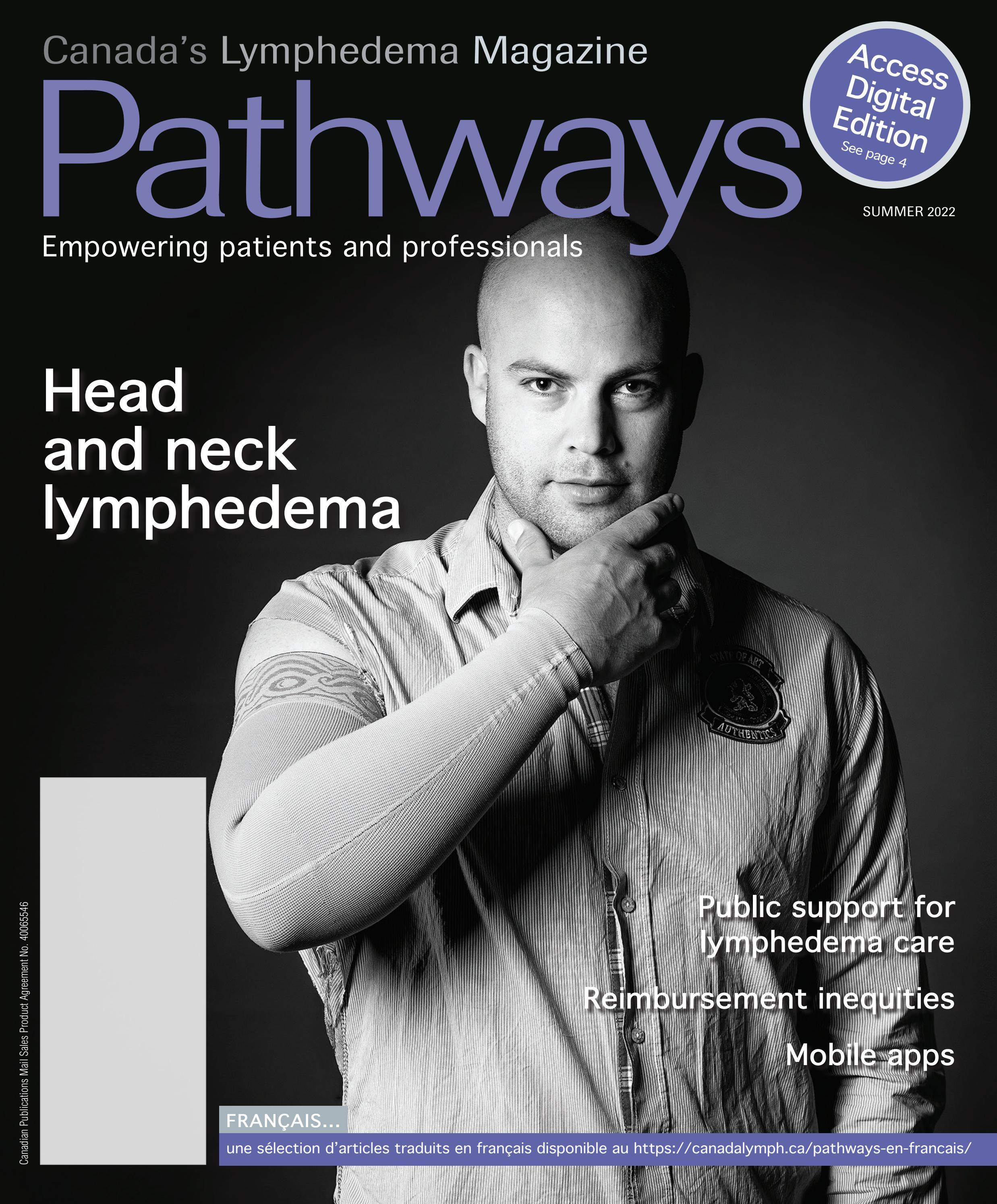 Pathways Summer 2022 (Volume 11, Issue 3) by Canadian Lymphedema Framework - Issuu