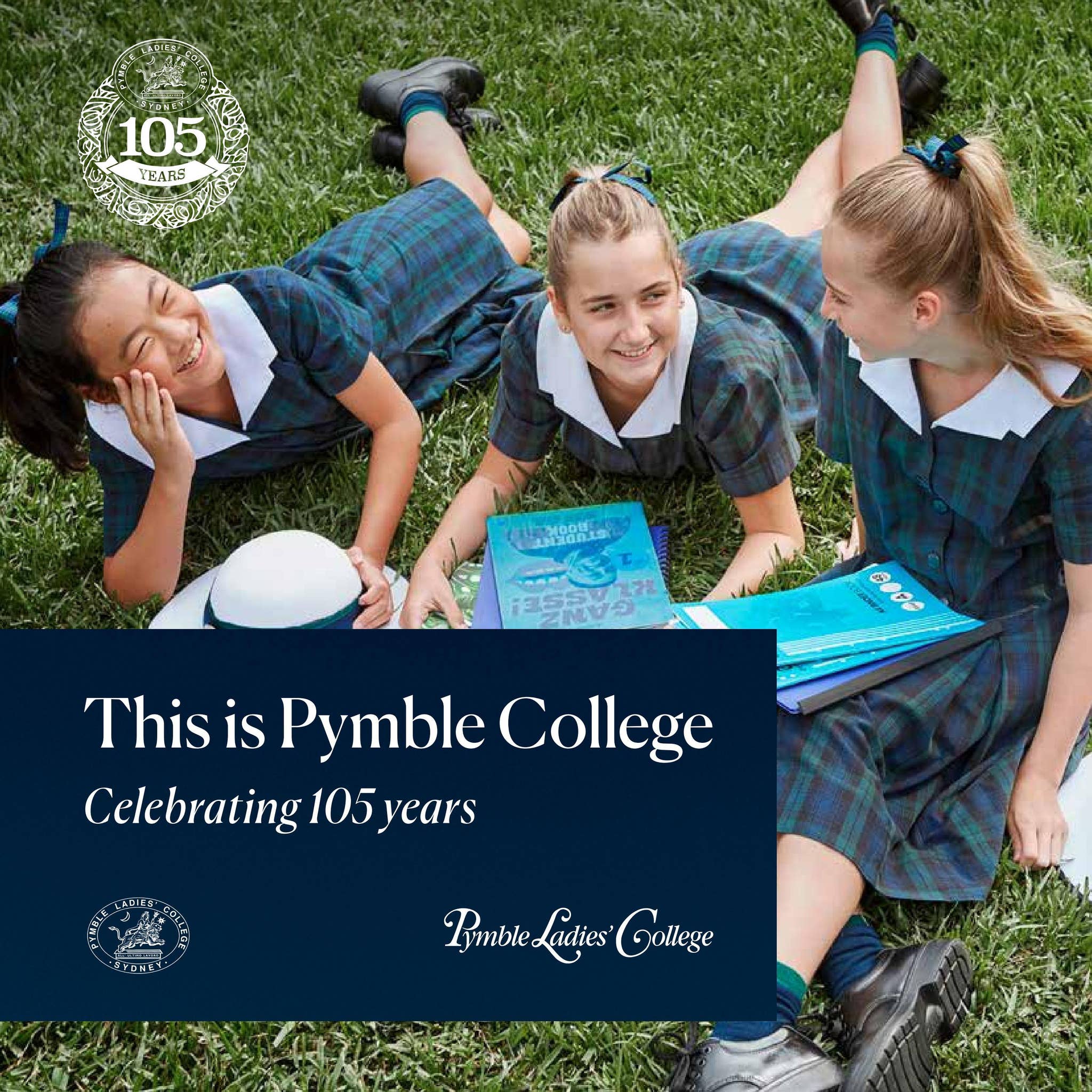 This is Pymble College - Celebrating 105 years by Pymble Ladies ...
