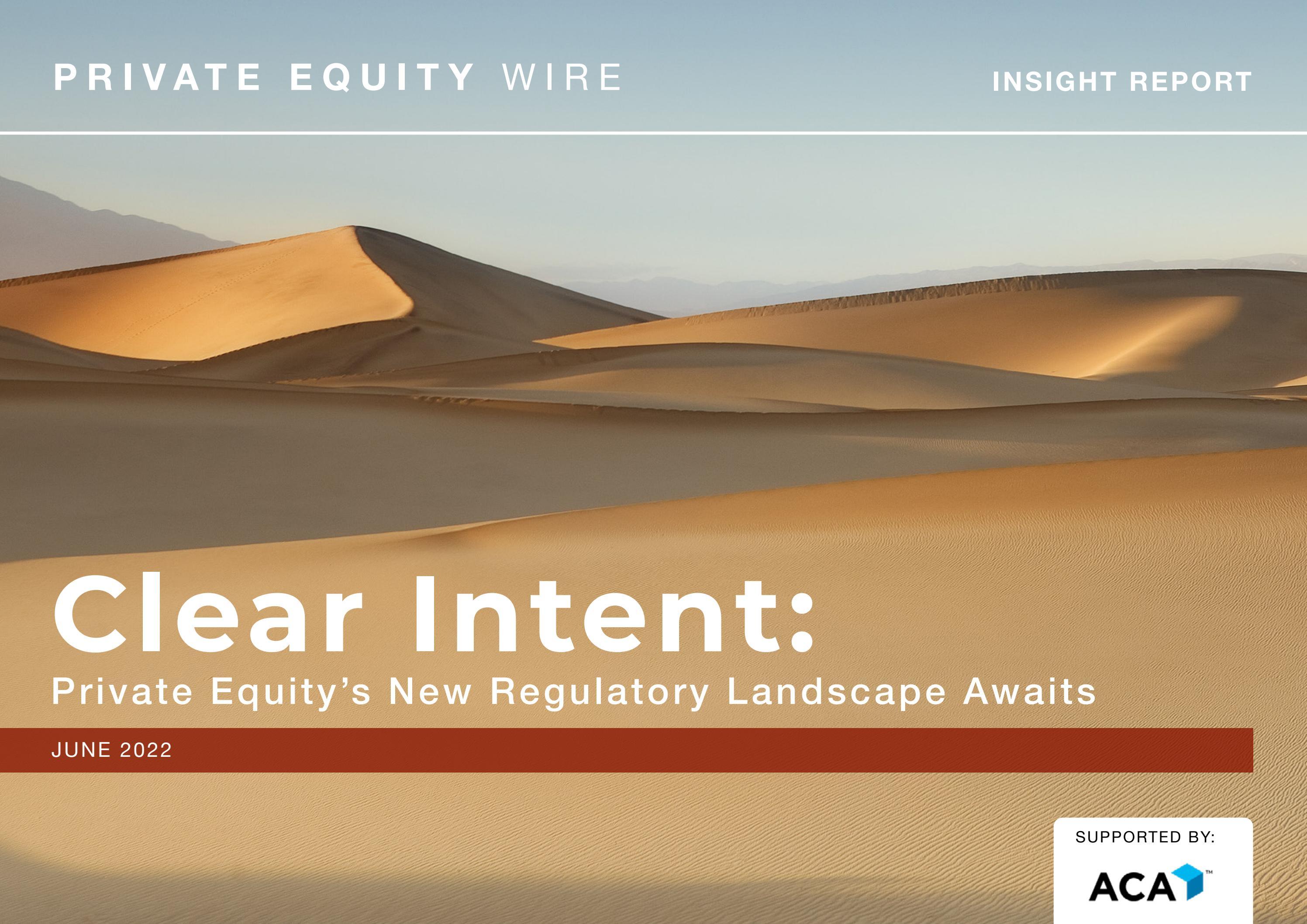Clear Intent: Private Equity's New Regulatory Landscape Awaits by ...