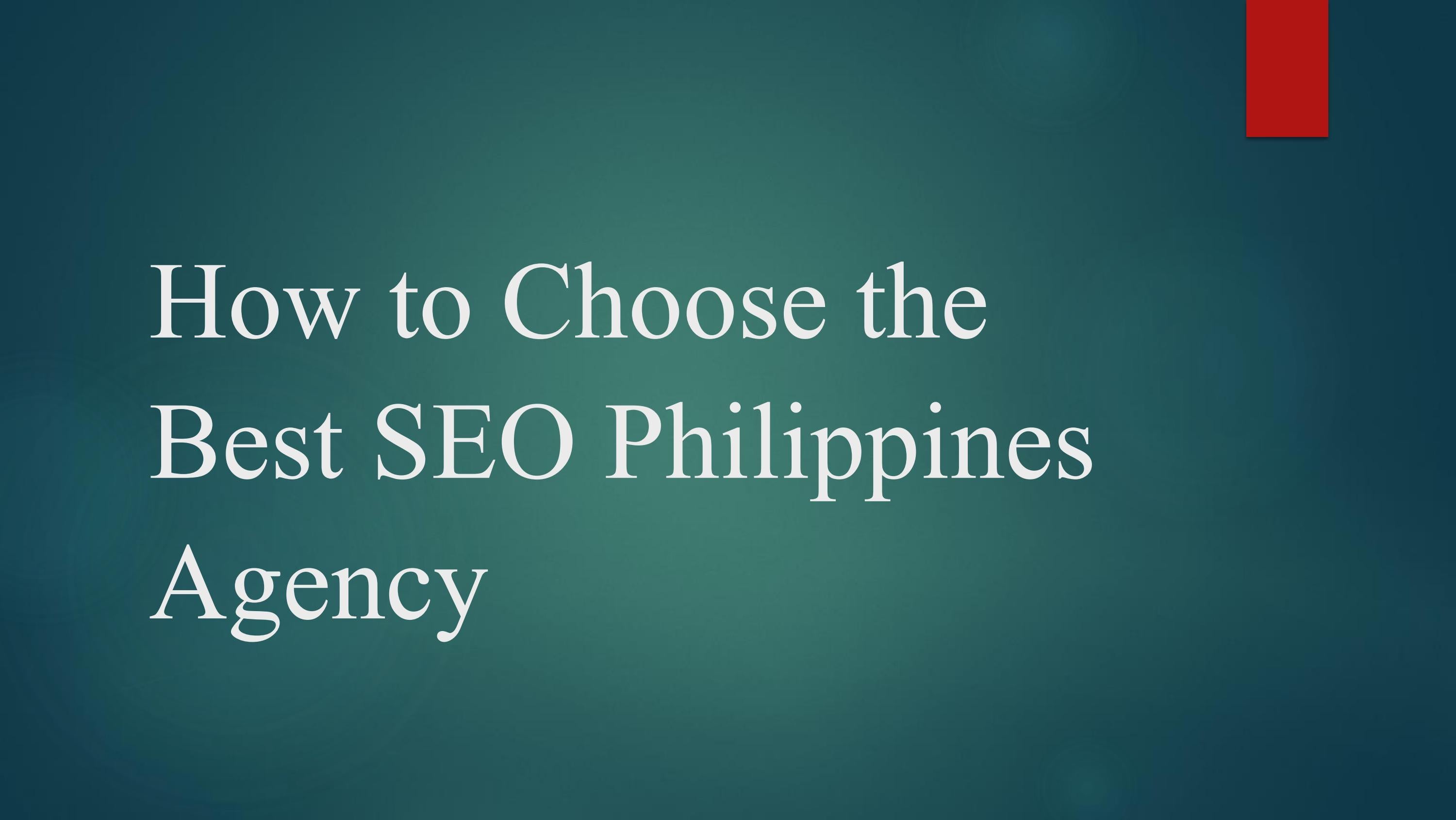 How to Choose the Best SEO Philippines Agency by outsourceyourseo - Issuu