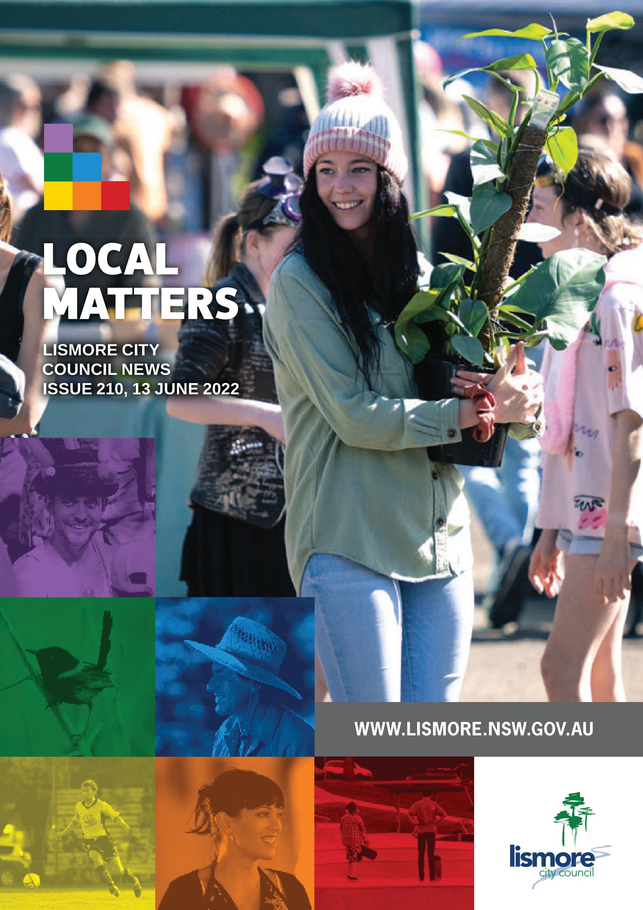 Local Matters: Issue 210, 13 June 2022 by Lismore City Council - Issuu