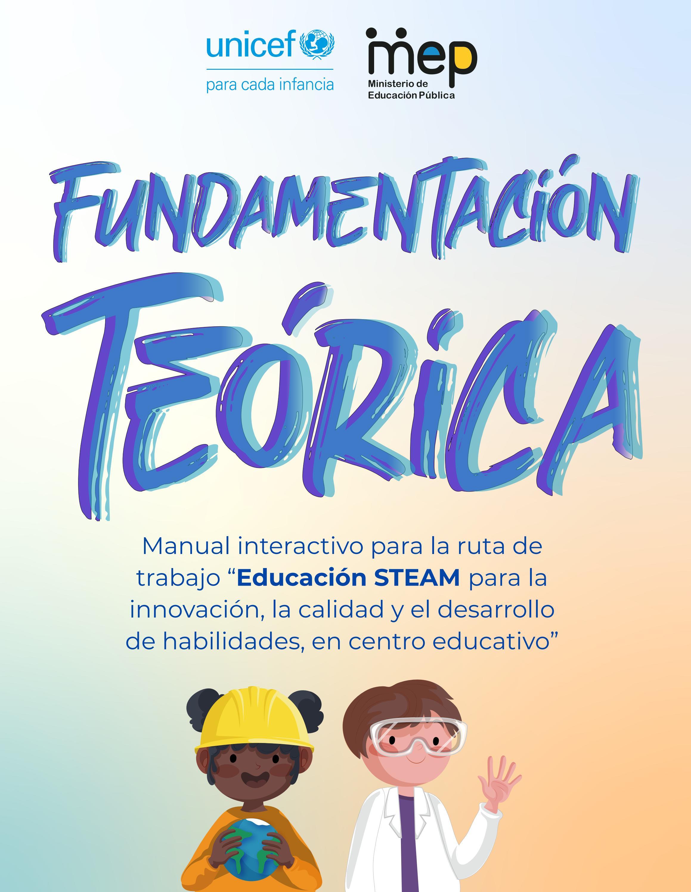 Fundamentación Teórica Manual Ruta STEAM - MEP/UNICEF/PLL by Parque La ...