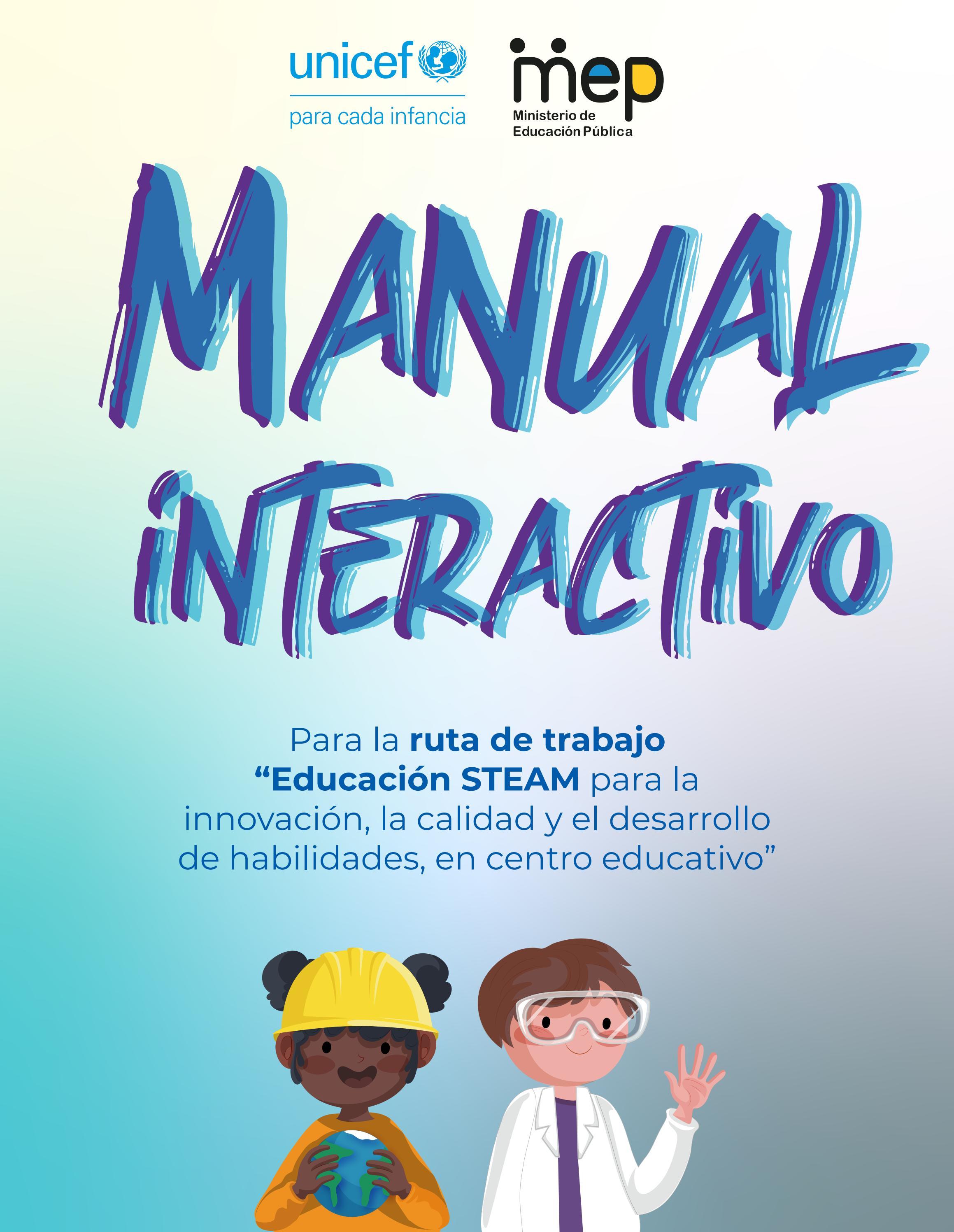 Manual Interactivo Ruta Educación STEAM - MEP/UNICEF/PLL by Parque La Libertad - Issuu