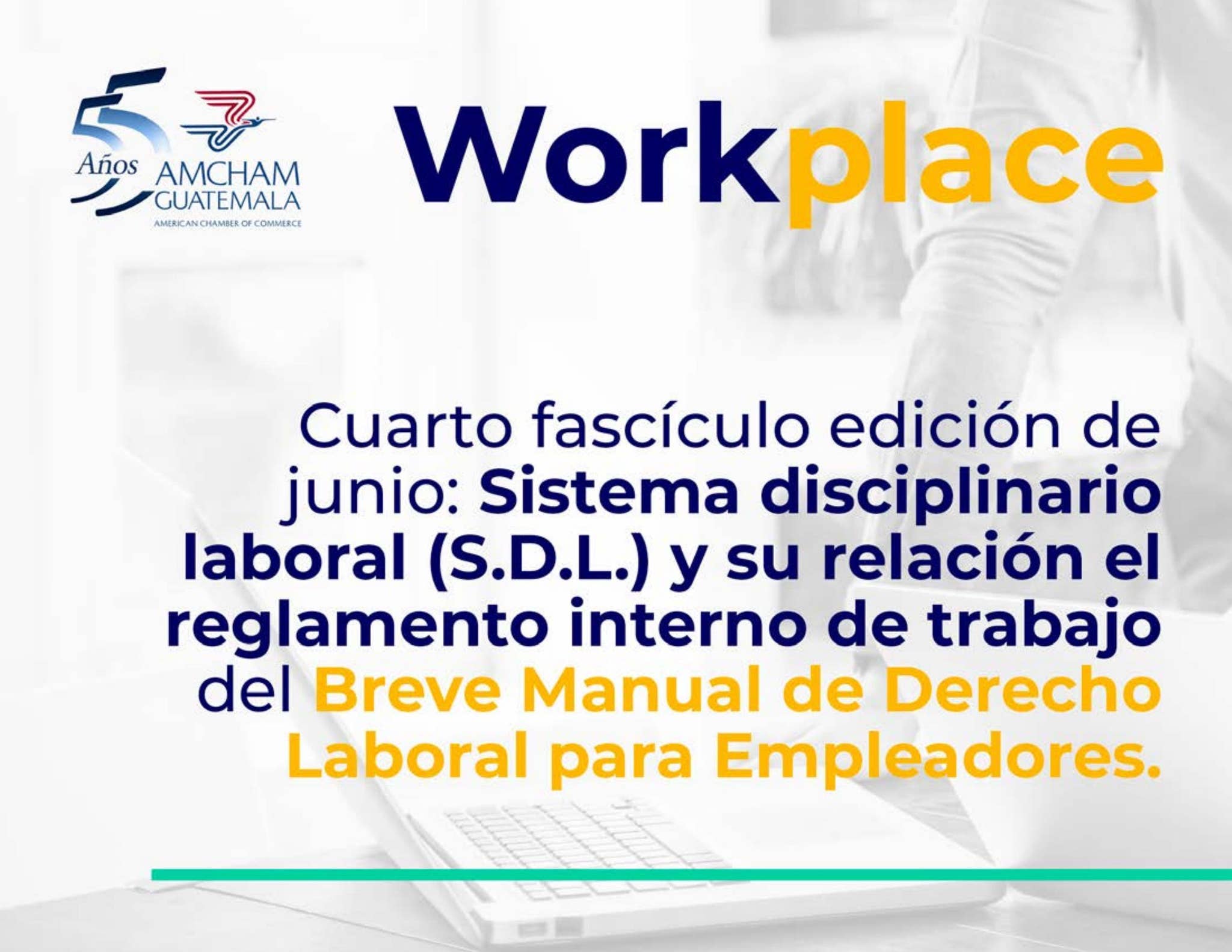 Workplace Edición 24 - Junio 2022 by AmCham Guatemala - Issuu