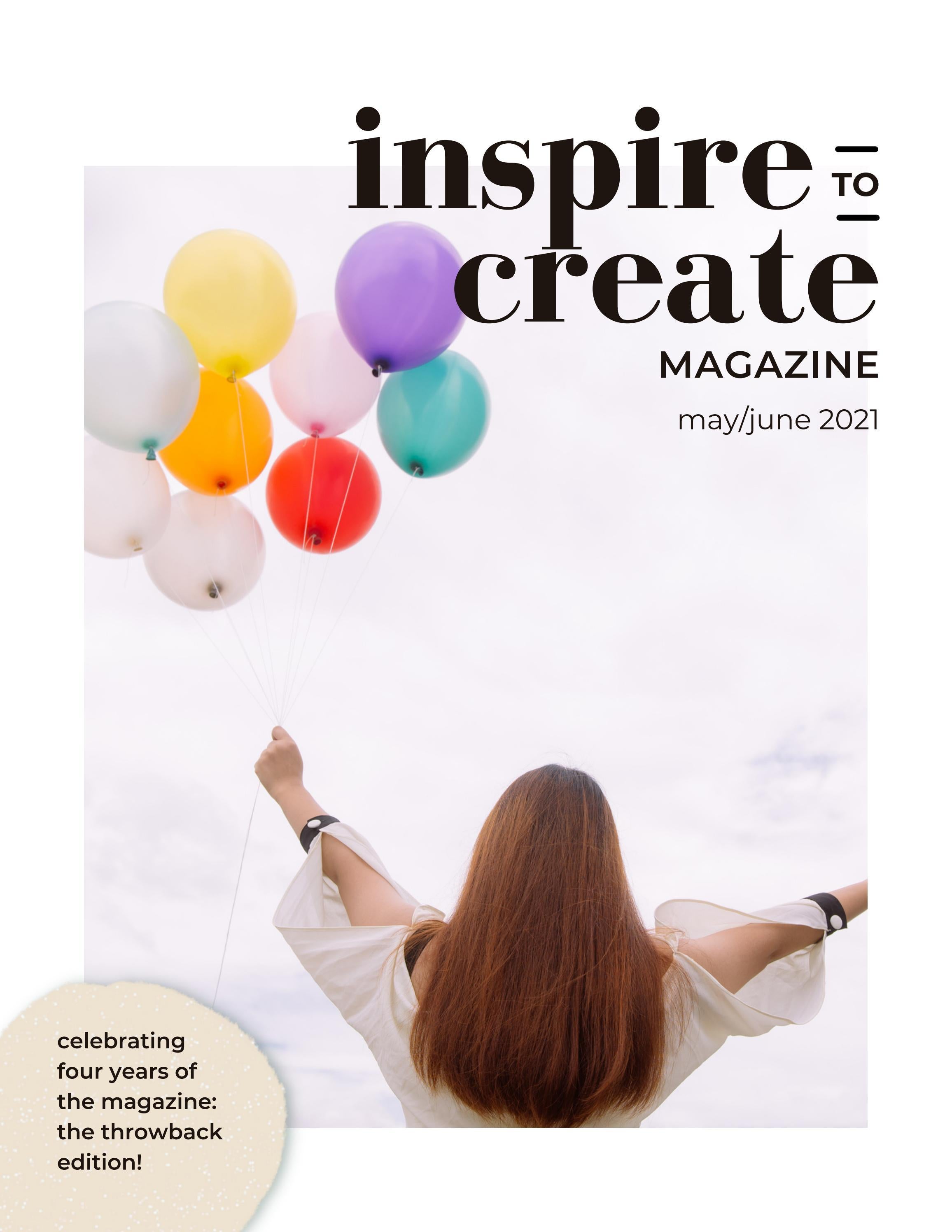 inspire to create magazine: may/june 2021 by inspire to create magazine ...