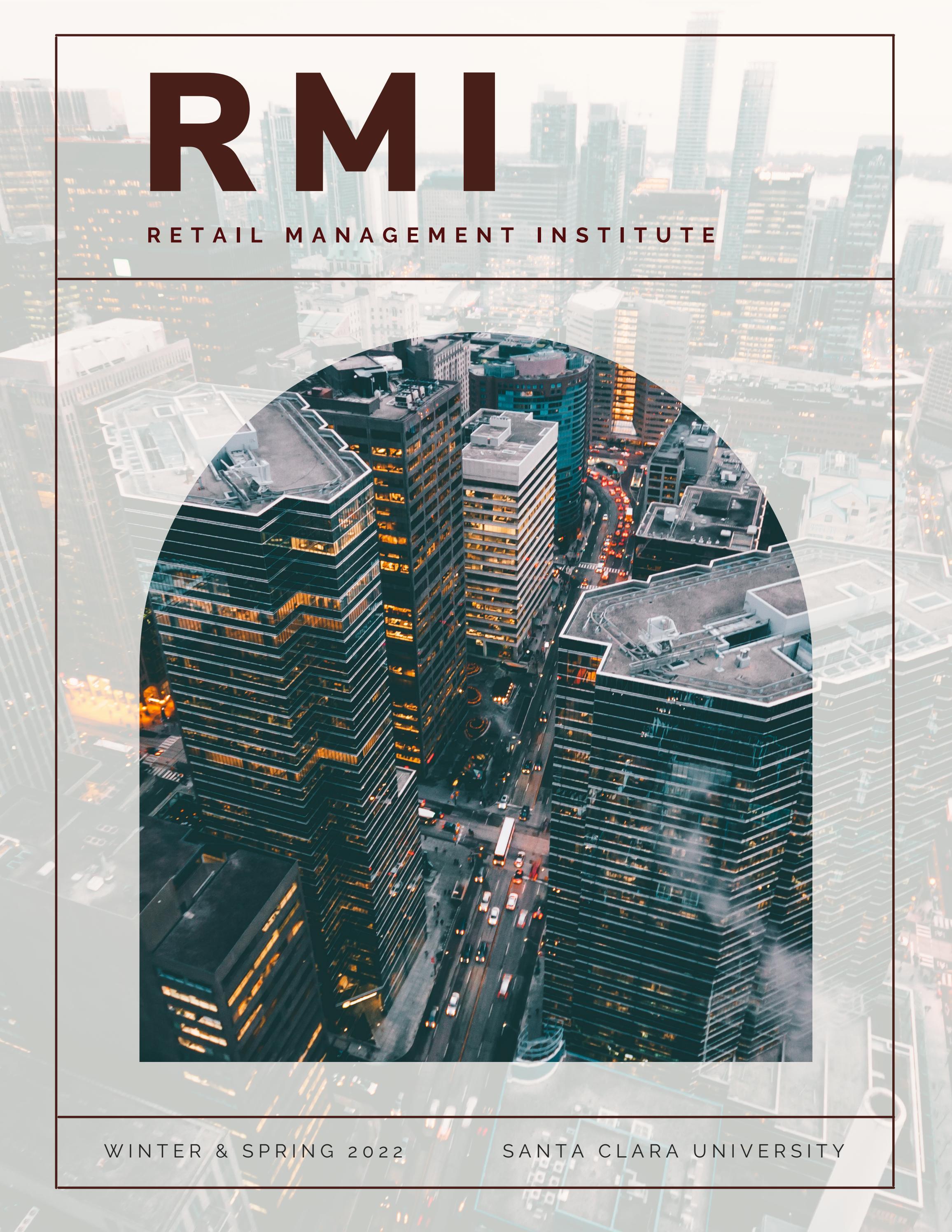 RMI Magazine Edition: Winter/Spring 2022 by Retail Management Institute @ Santa Clara University ...