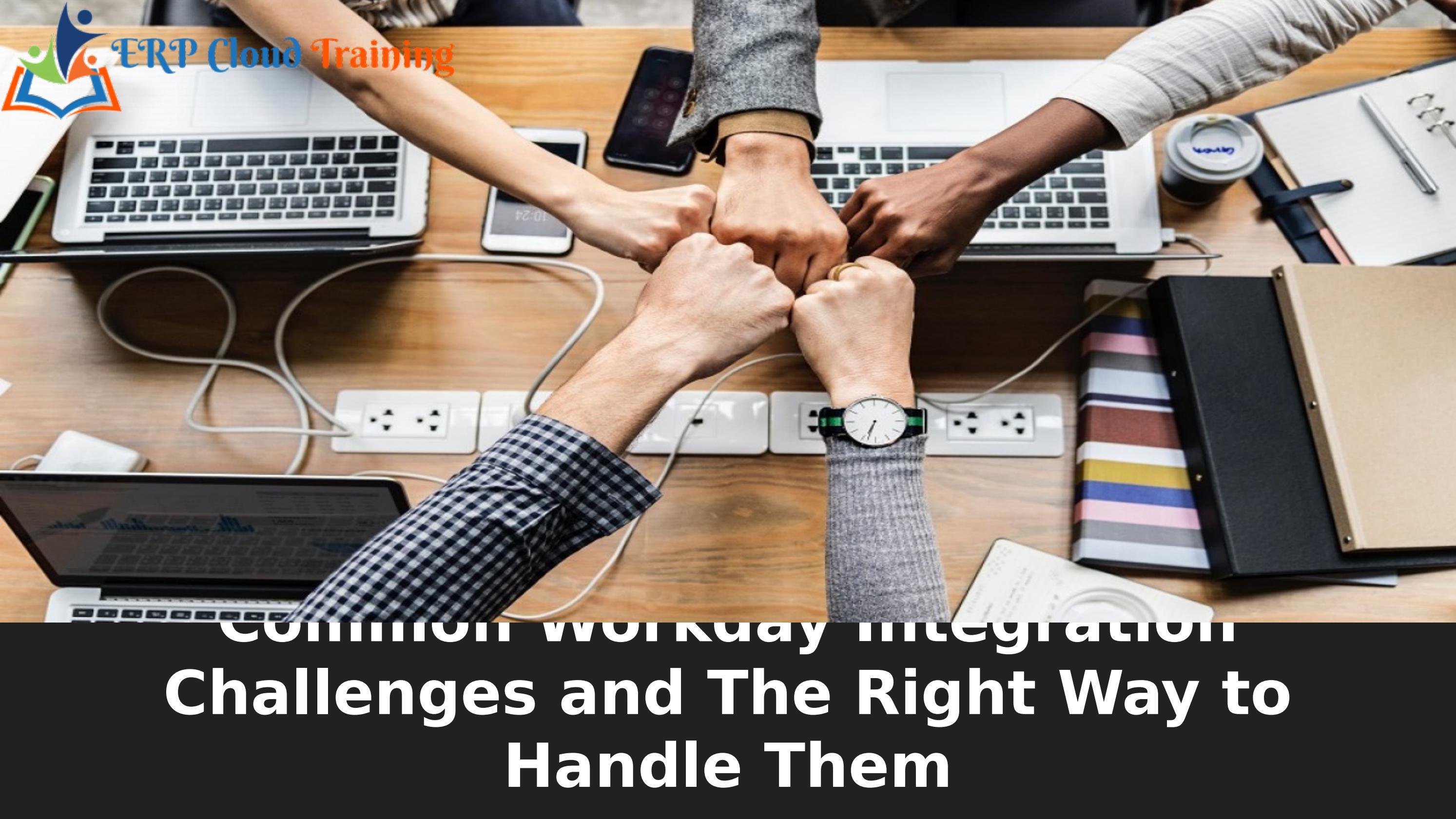 Common Workday Integration Challenges and The Right Way to Handle Them ...