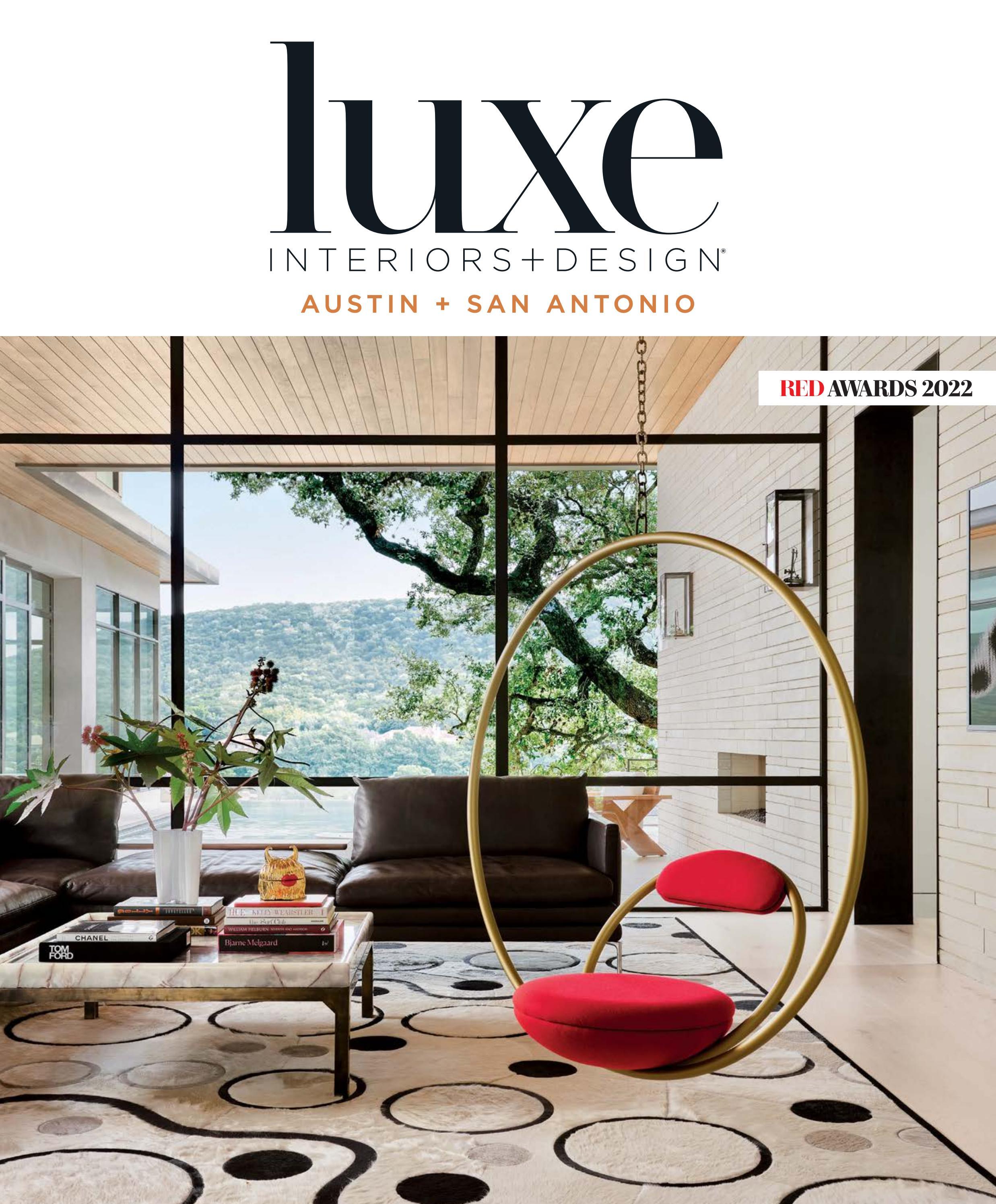 Luxe Magazine - July/August 2022 Austin by Luxe Interiors + Design ...