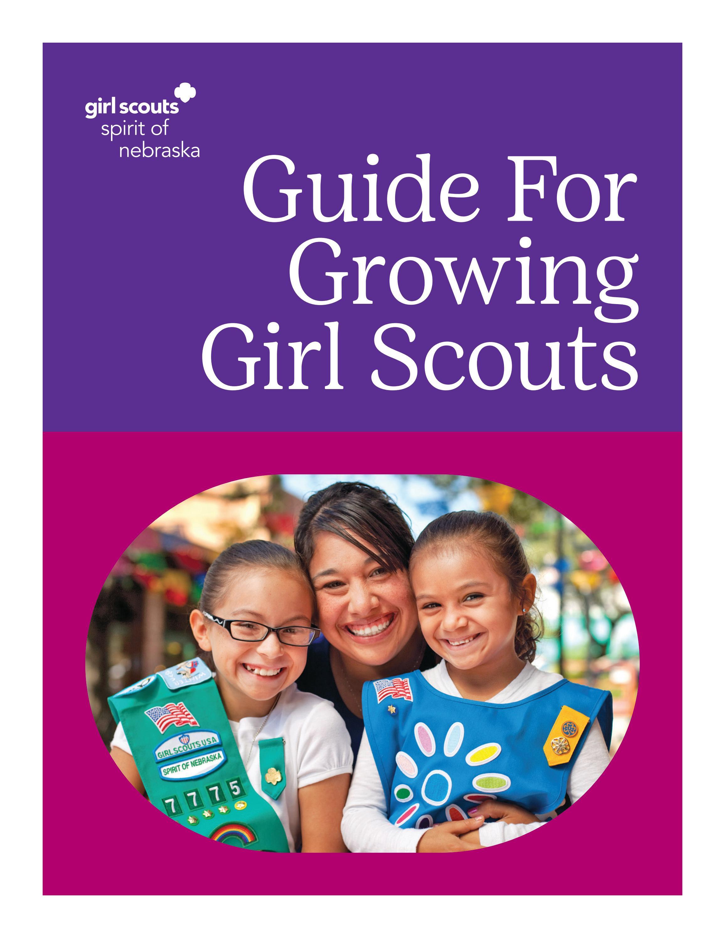 Guide For Growing Girl Scouts by Girl Scouts Spirit of Nebraska - Issuu
