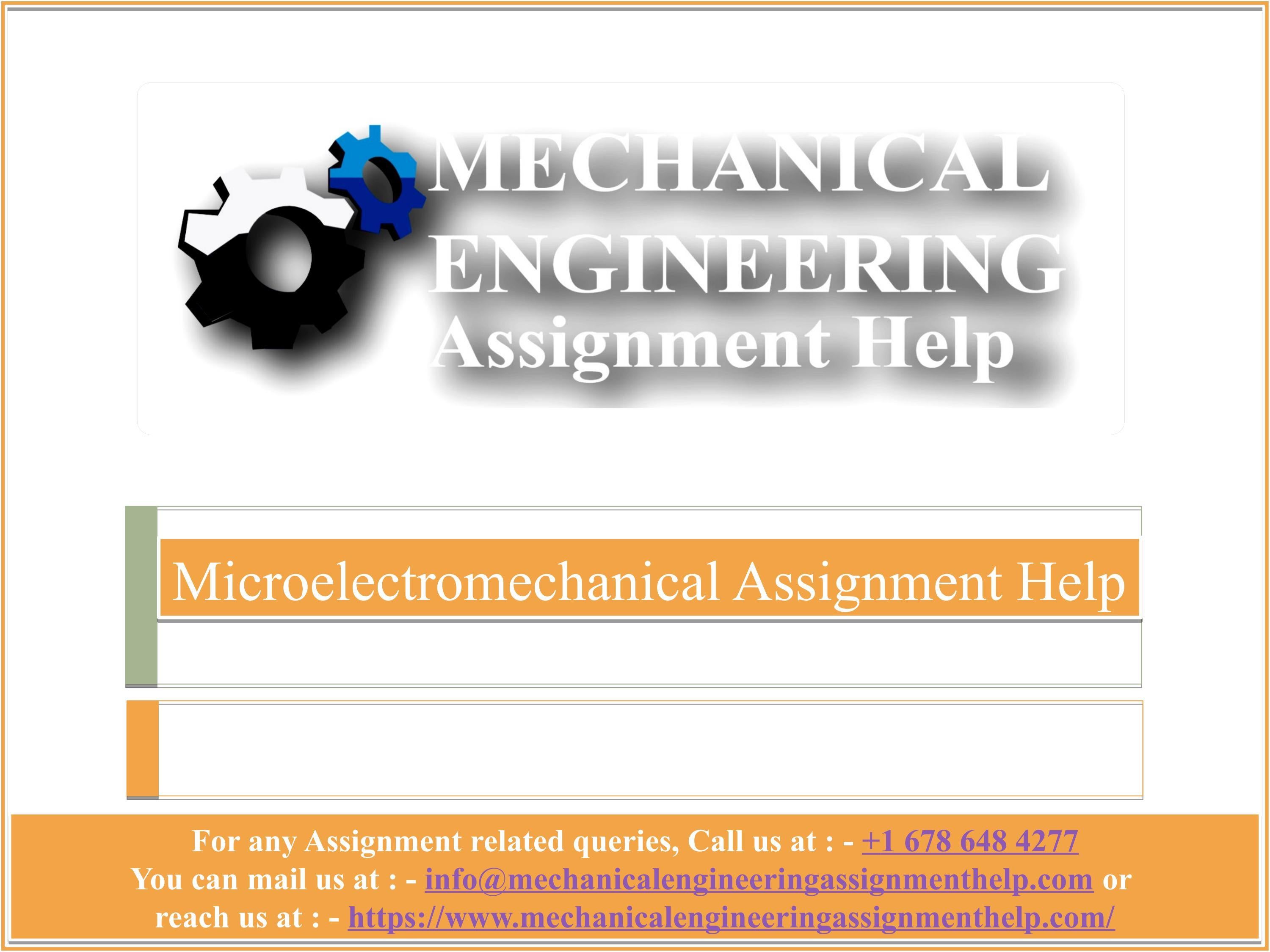 Microelectromechanical Assignment Help by Mechanical Engineering Assignment Help - Issuu