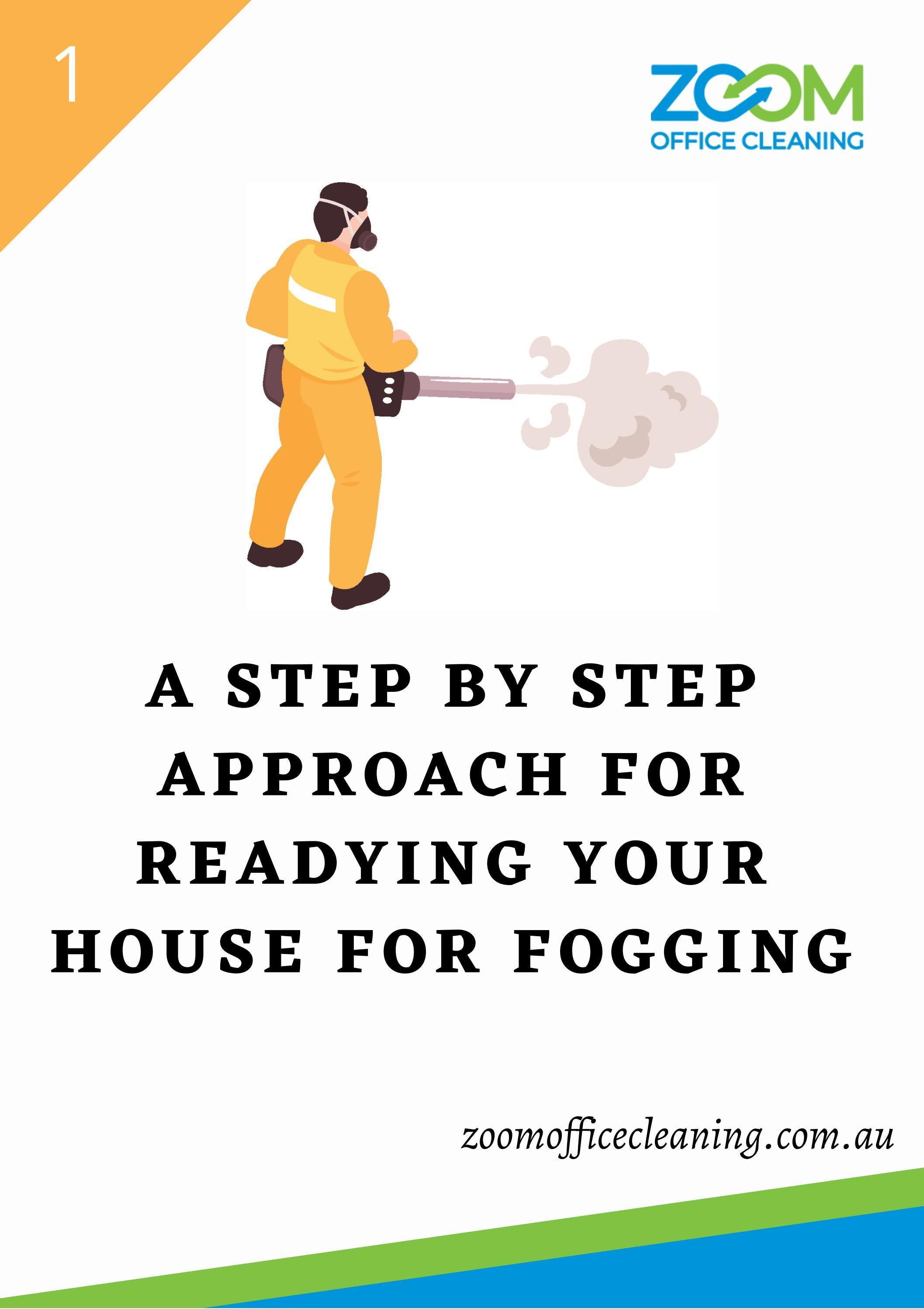 A STEP BY STEP APPROACH FOR READYING YOUR HOUSE FOR FOGGING by ...